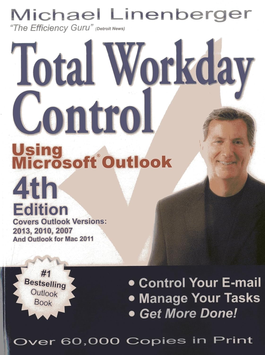 Total Workday Control Using Microsoft® Outlook: Linenberger, Michael ...