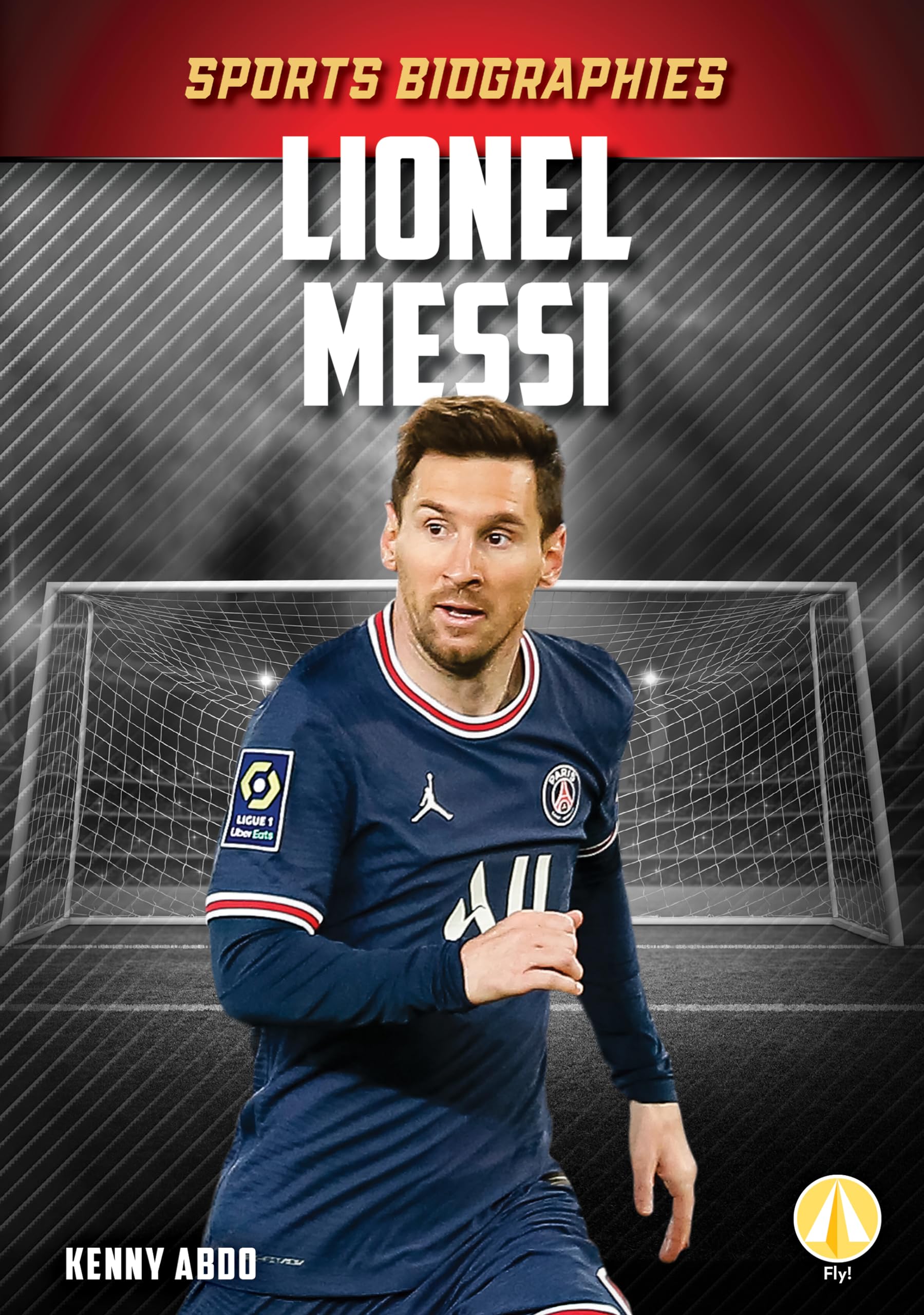 Lionel Messi (Sports Biographies): Abdo, Kenny: 9781098280277: Amazon ...