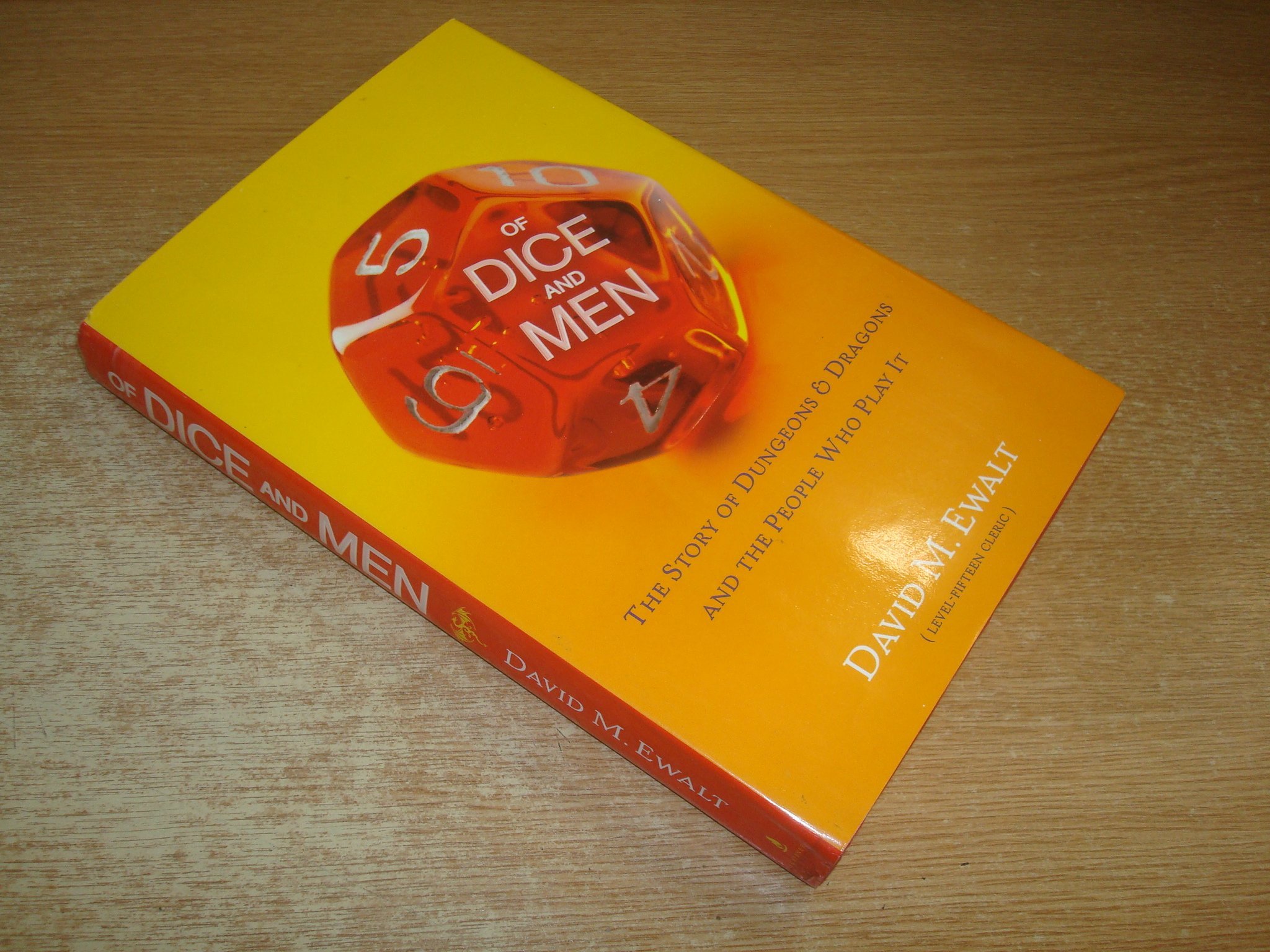 Of Dice and Men: The Story of Dungeons & Dragons and The People Who ...