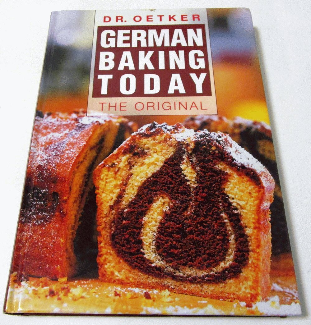 German Baking Today: Amazon.co.uk: Oetker: 9783767005990: Books