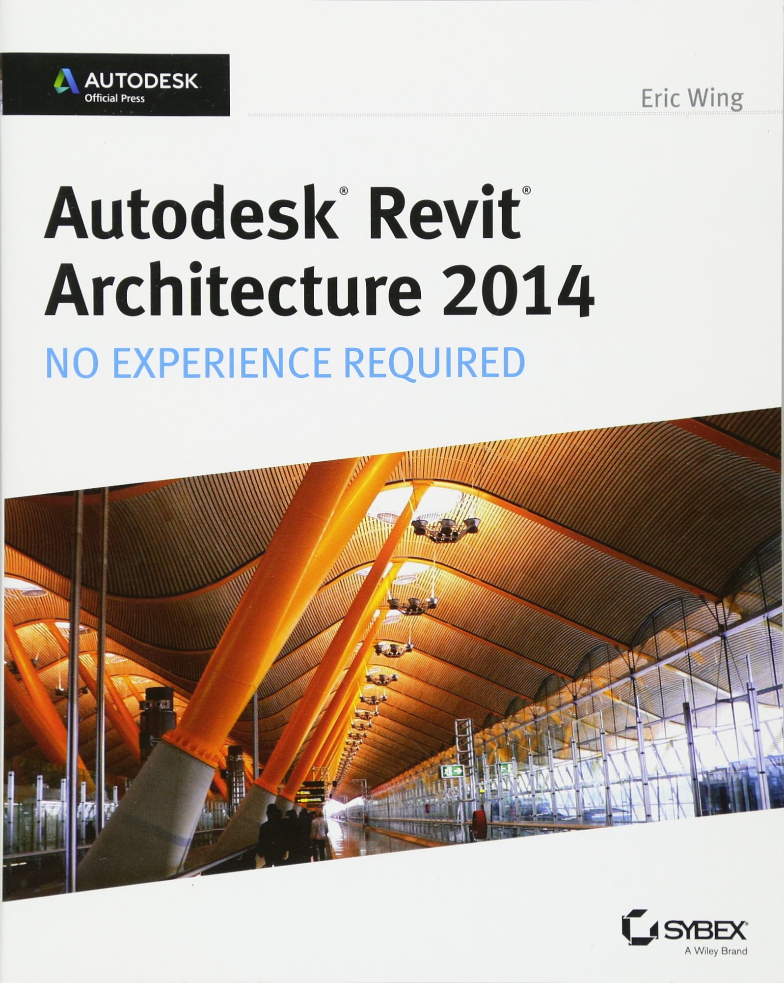Amazon.com: Autodesk Revit Architecture 2014: No Experience Required ...