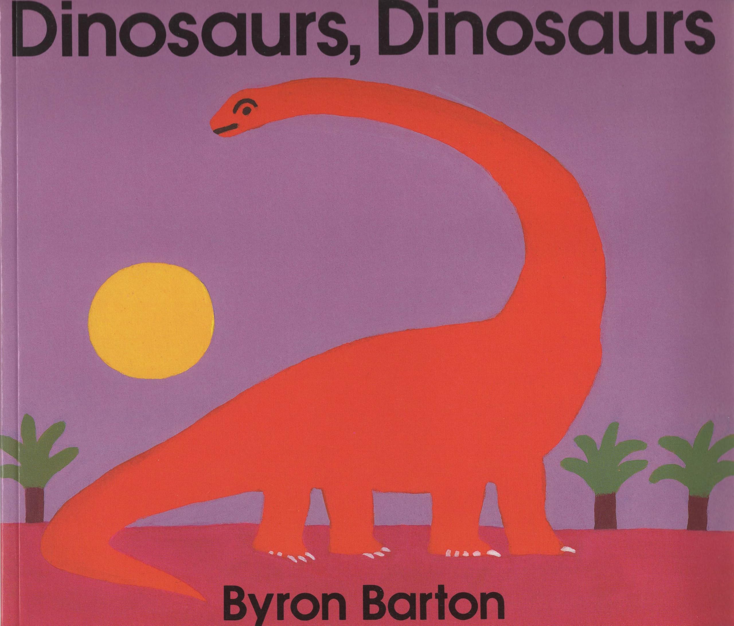 Dinosaurs, Dinosaurs: Barton, Byron, Barton, Byron: 9780064432986 ...