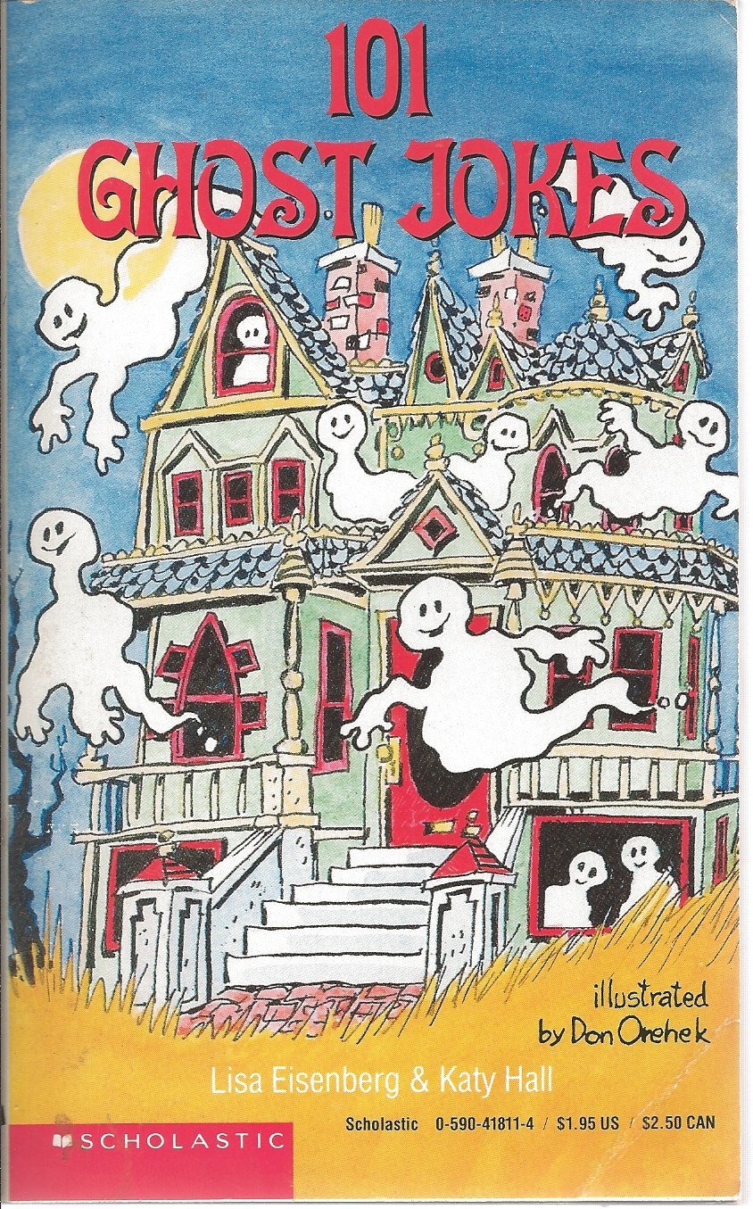 101 Ghost Jokes: Eisenberg, Lisa, Hall, Katy: 9780590676625: Amazon.com ...