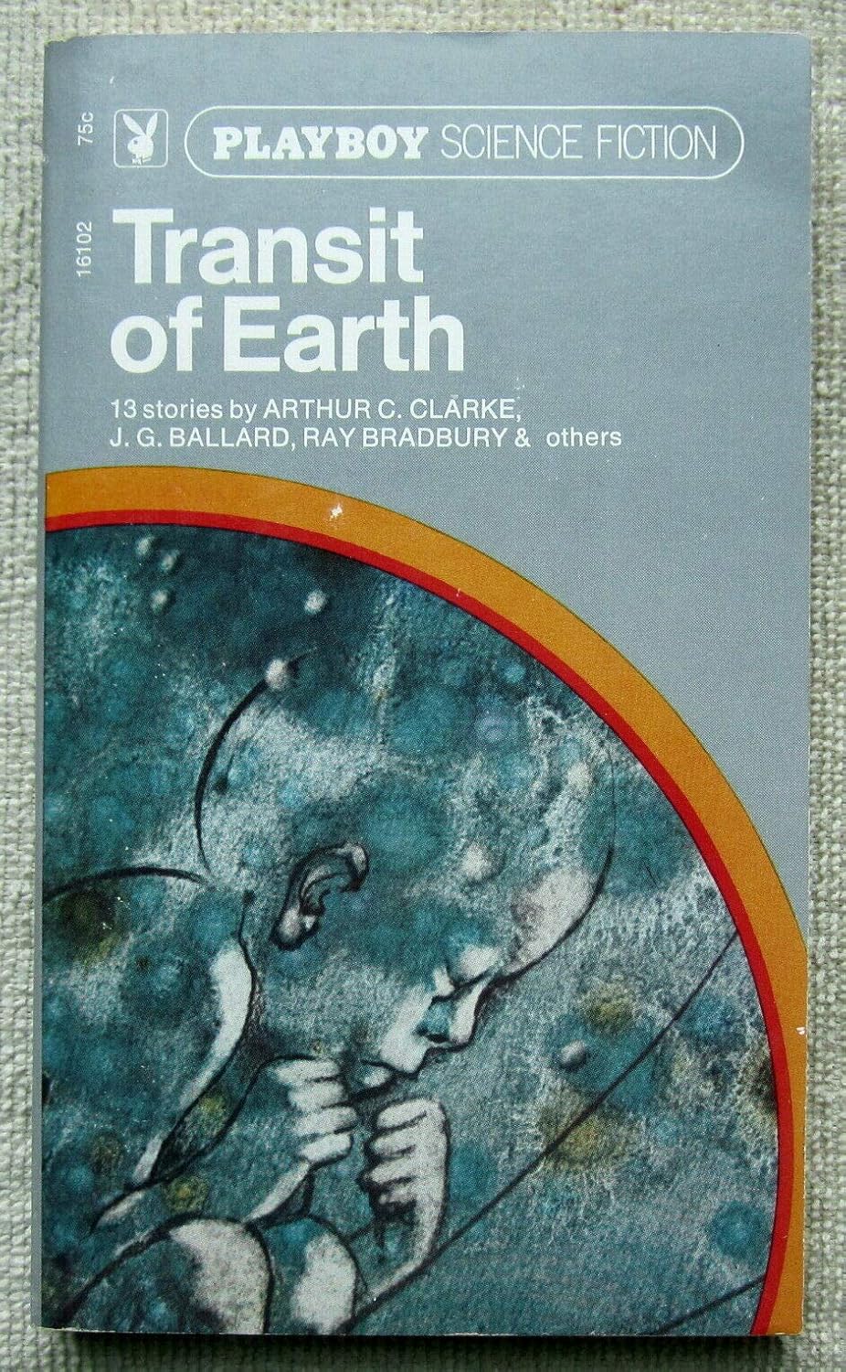 Transit of Earth: Arthur C Clarke, Richard Matheson, Ray Bradbury ...