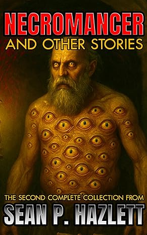 Necromancer: And Other Stories eBook : Hazlett, Sean: Amazon.com.au: Kindle Store