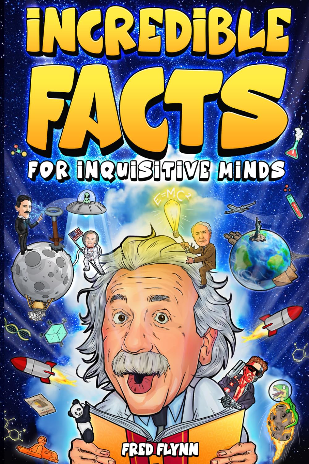 Incredible Facts for Inquisitive Minds: Mind-Boggling Facts About ...