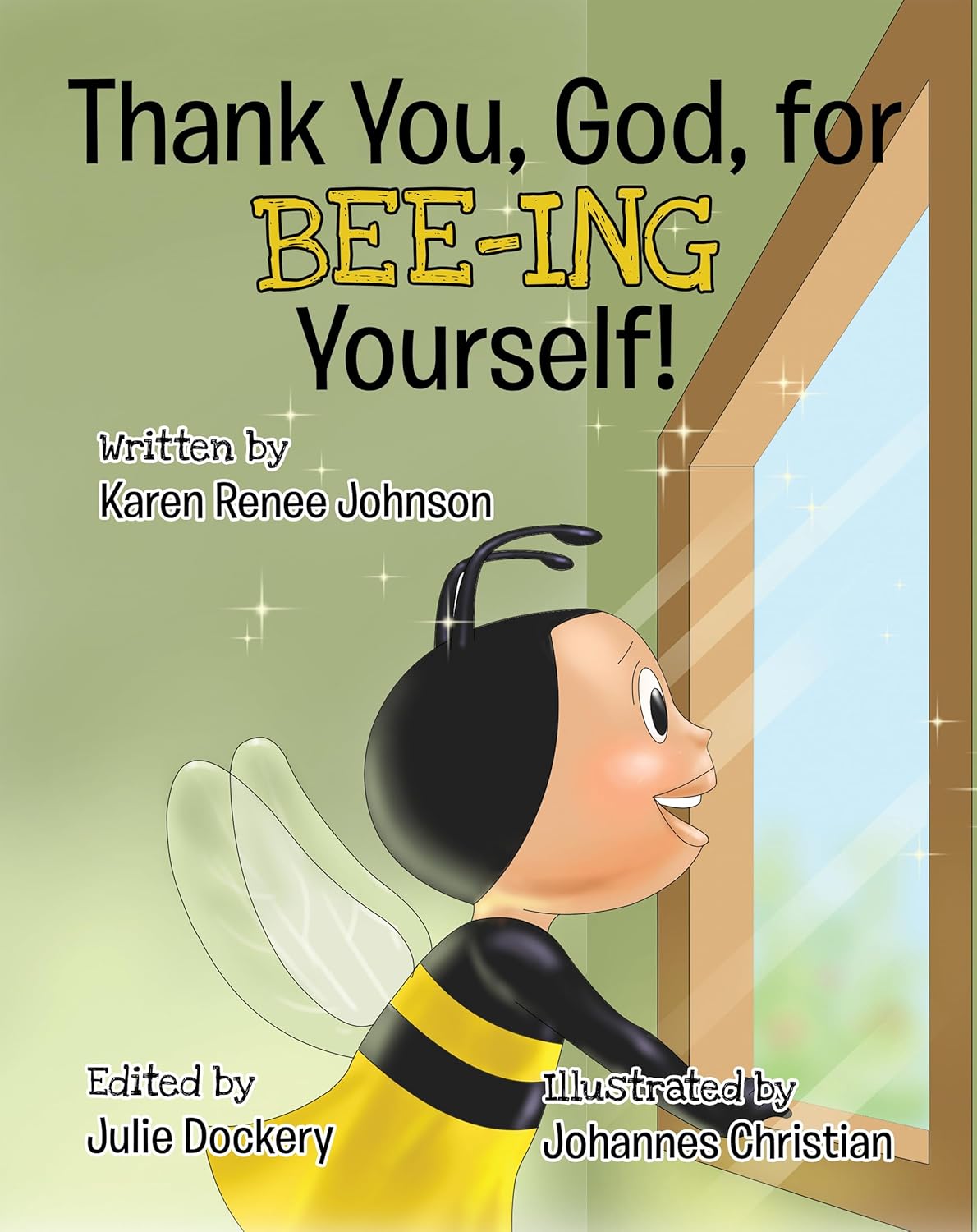 Thank You, God, For Bee-ing Yourself - Kindle edition by Johnson, Karen ...