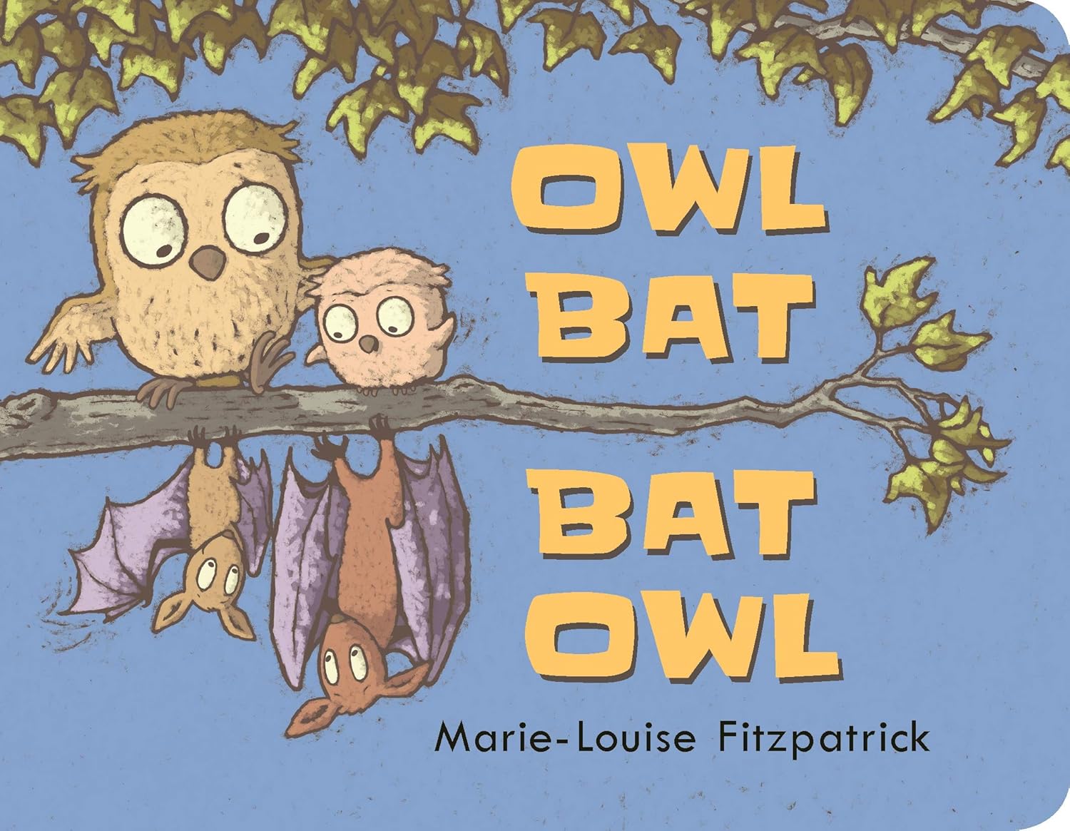 Owl Bat Bat Owl: Marie-Louise Fitzpatrick: 9781406377408: Amazon.com: Books