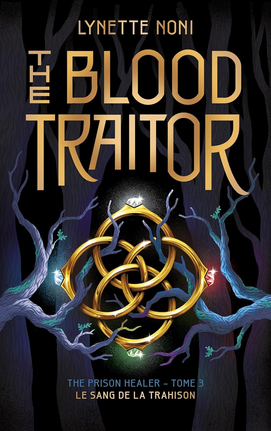 The Prison Healer - tome 3 - The Blood Traitor: Le sang de la trahison ...