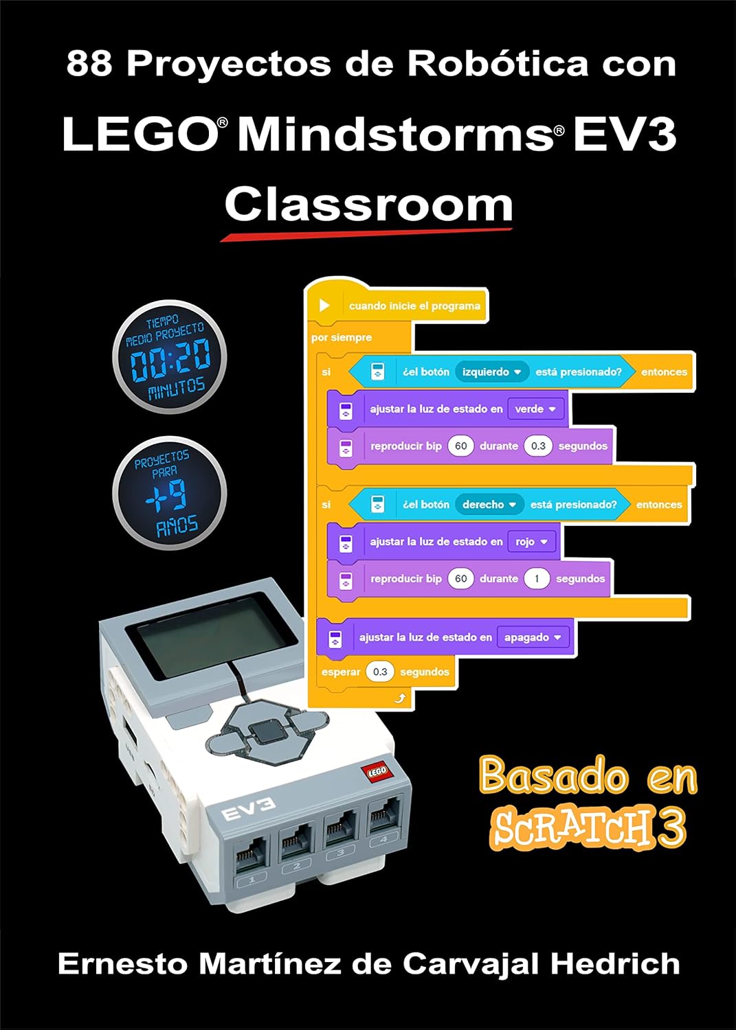 88 Proyectos de Robótica con LEGO Mindstorms EV3 Classroom : Ernesto Martínez de Carvajal ...