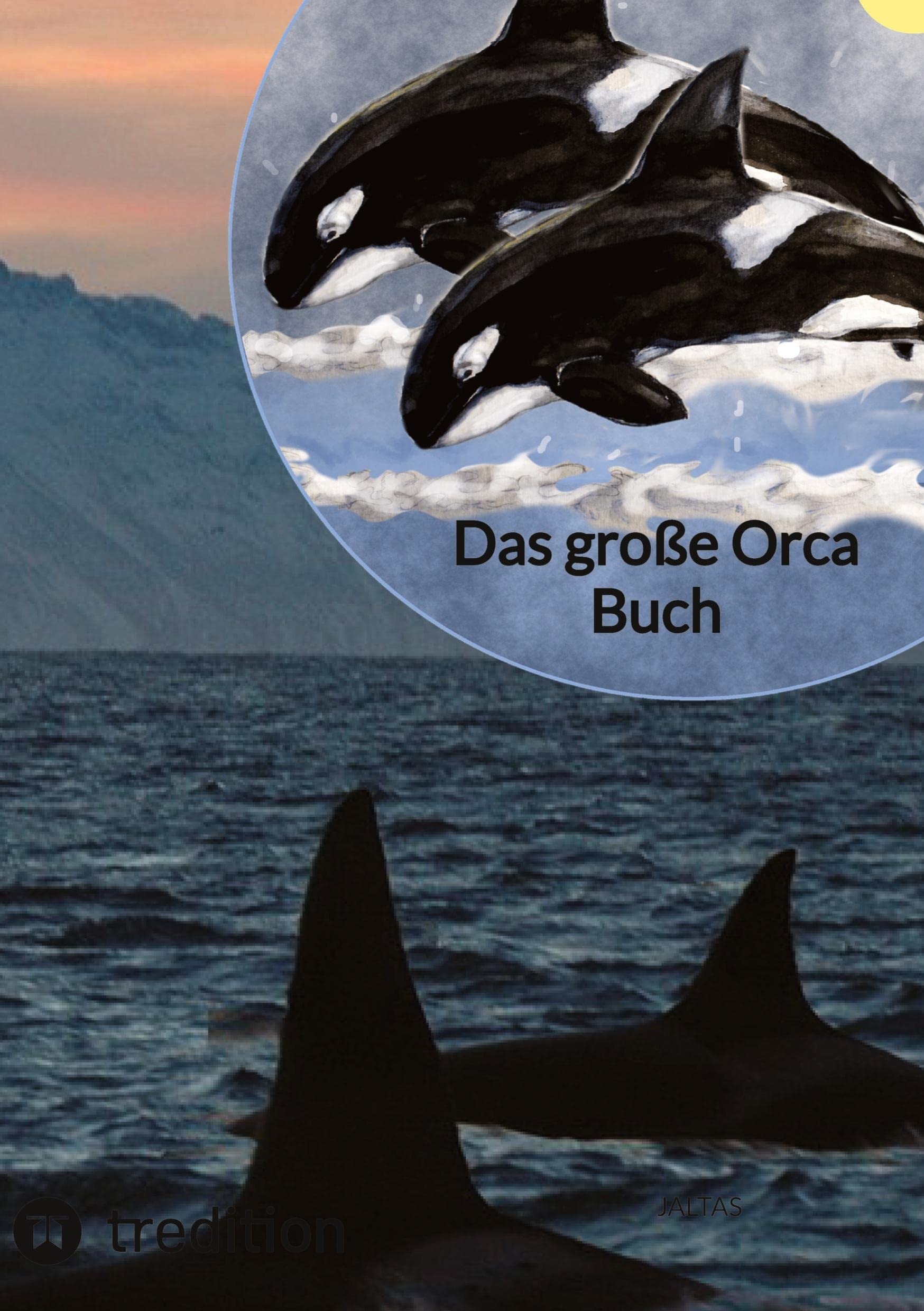 Das große Orca Buch: DE : Jaltas: Amazon.de: Bücher