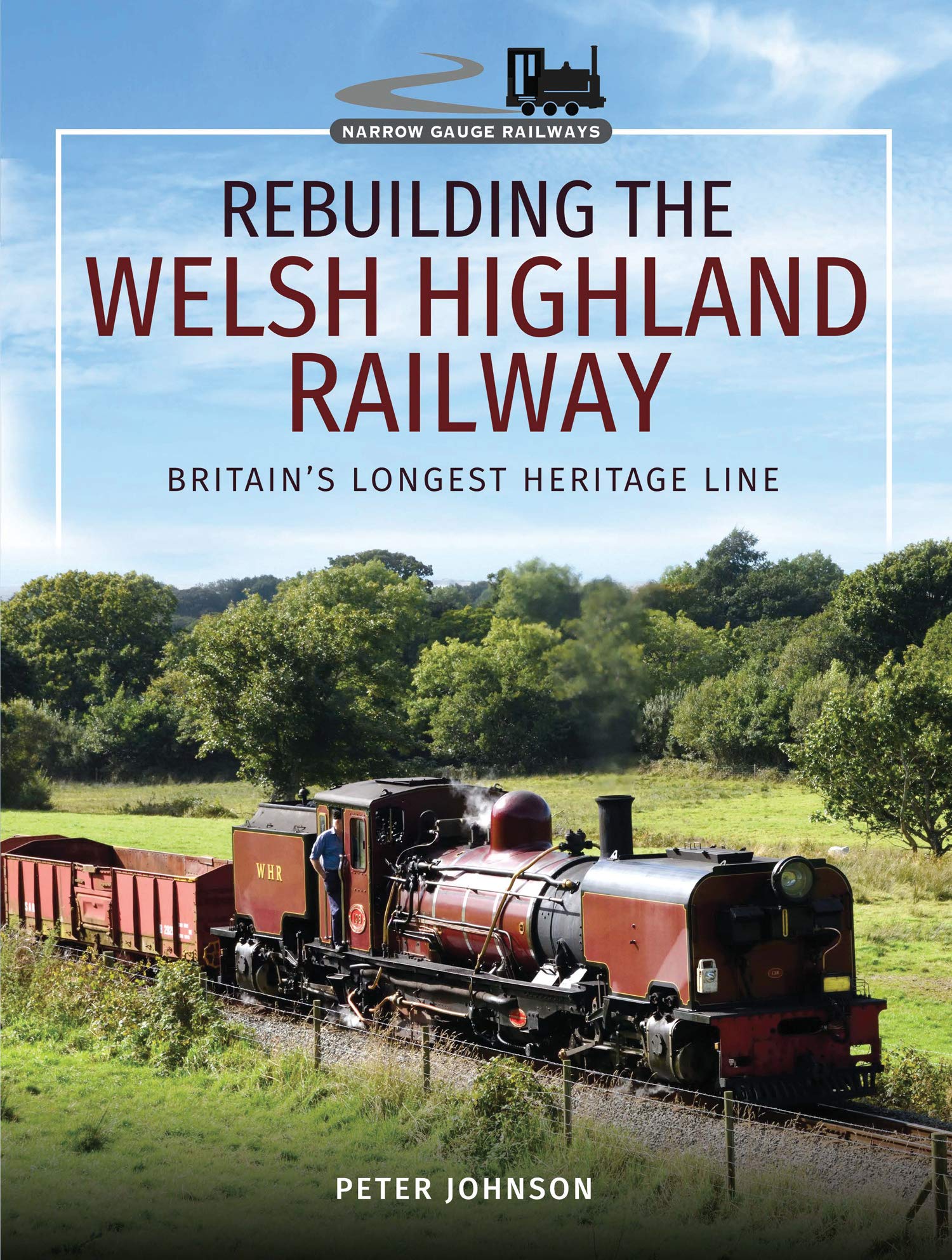 Buy Rebuilding the Welsh Highland Railway: Britain's Longest Heritage ...