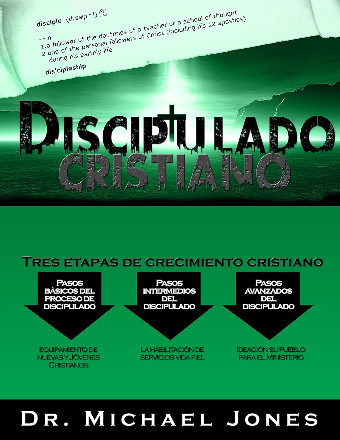 Discipilado Christiano (Spanish Edition) eBook : Jones, Dr. Michael ...
