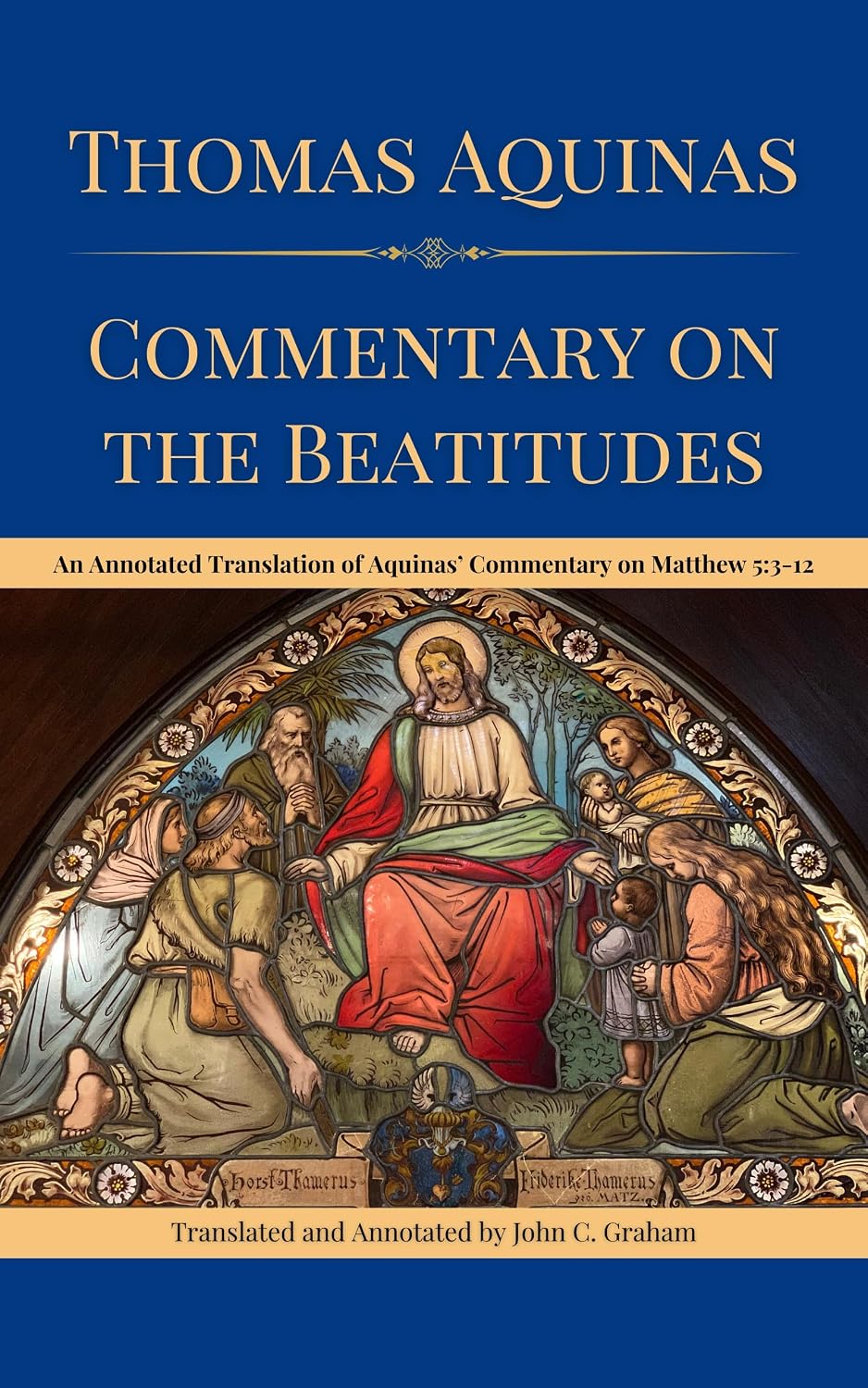 Commentary on the Beatitudes - Kindle edition by Aquinas, Thomas ...