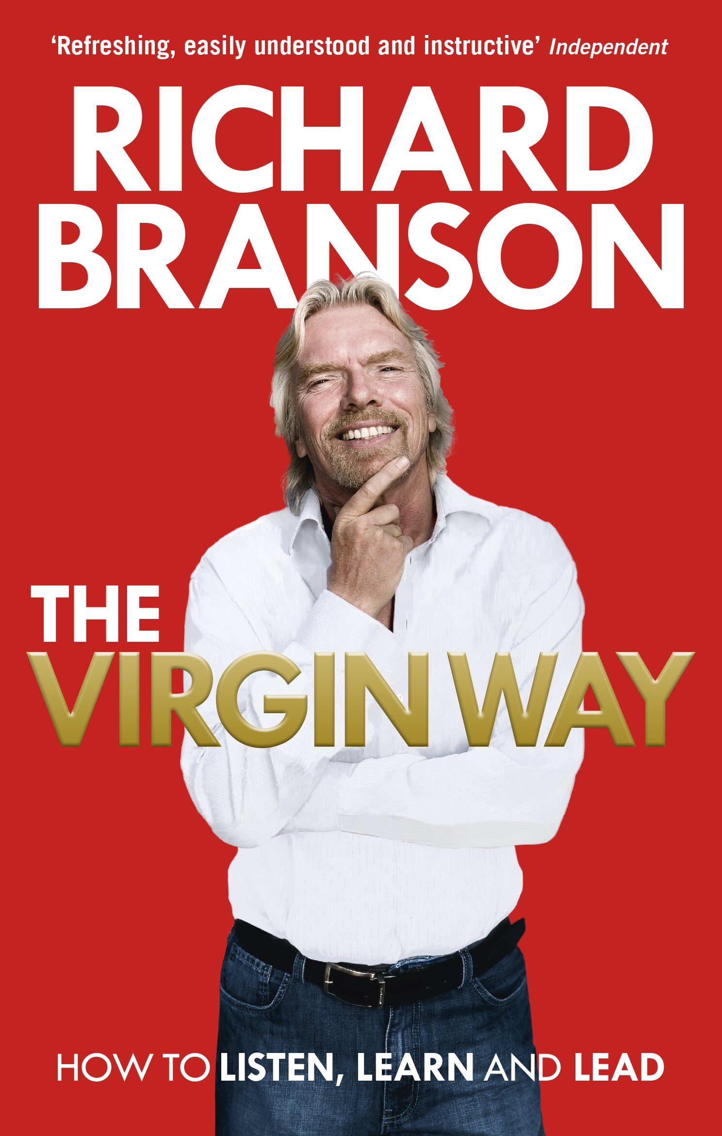 The Virgin Way: How to Listen, Learn, Laugh and Lead: Amazon.co.uk ...