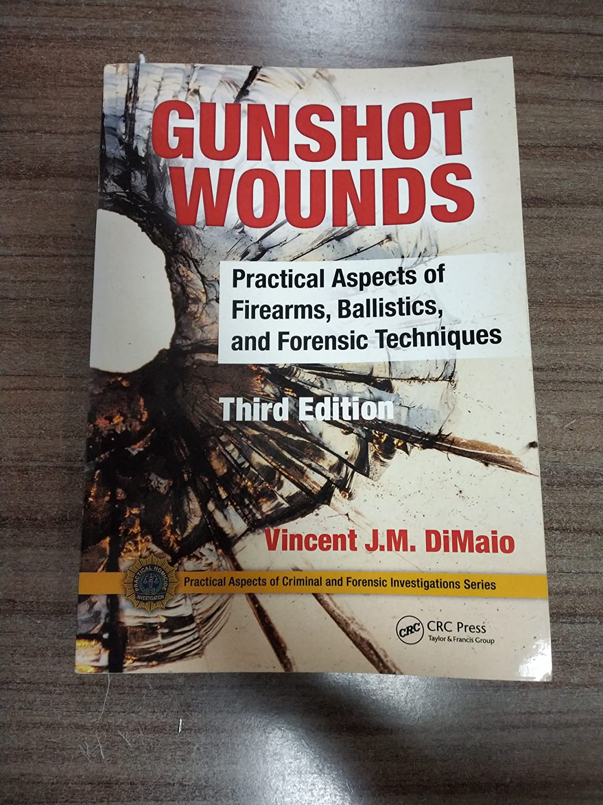 Buy GUNSHOT WOUNDS PRACTICAL ASPECTS OF FIREARMS BALLISTICS AND ...