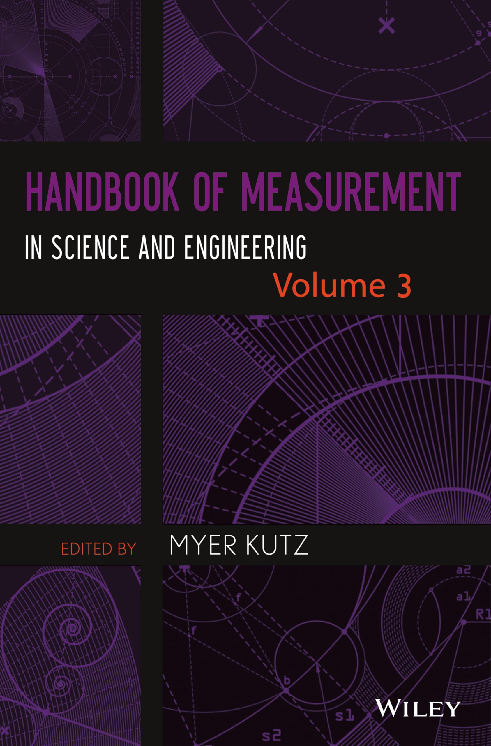 Handbook of Measurement in Science and Engineering, Volume 3: Kutz ...