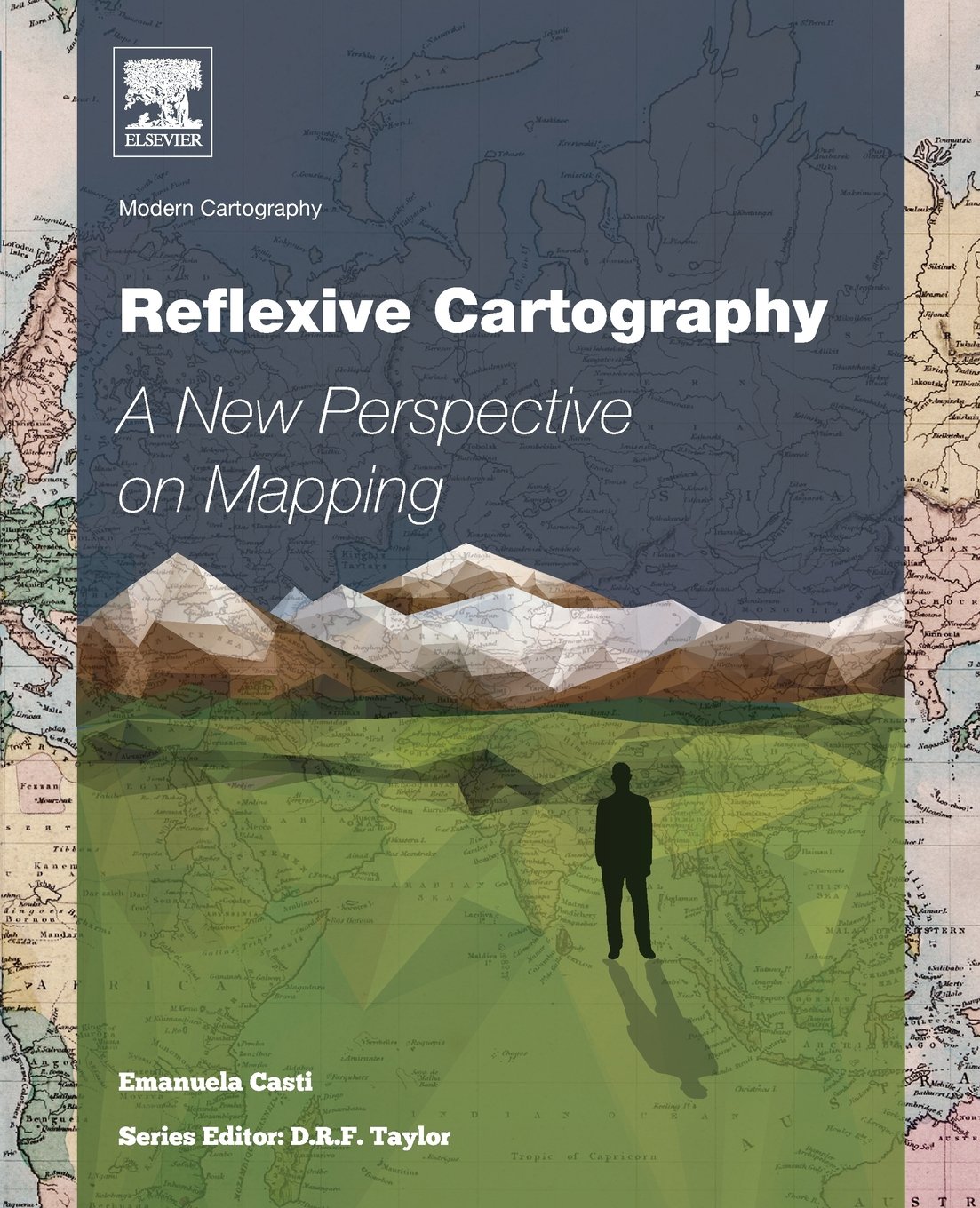 Reflexive Cartography: A New Perspective in Mapping (Volume 6) (Modern ...
