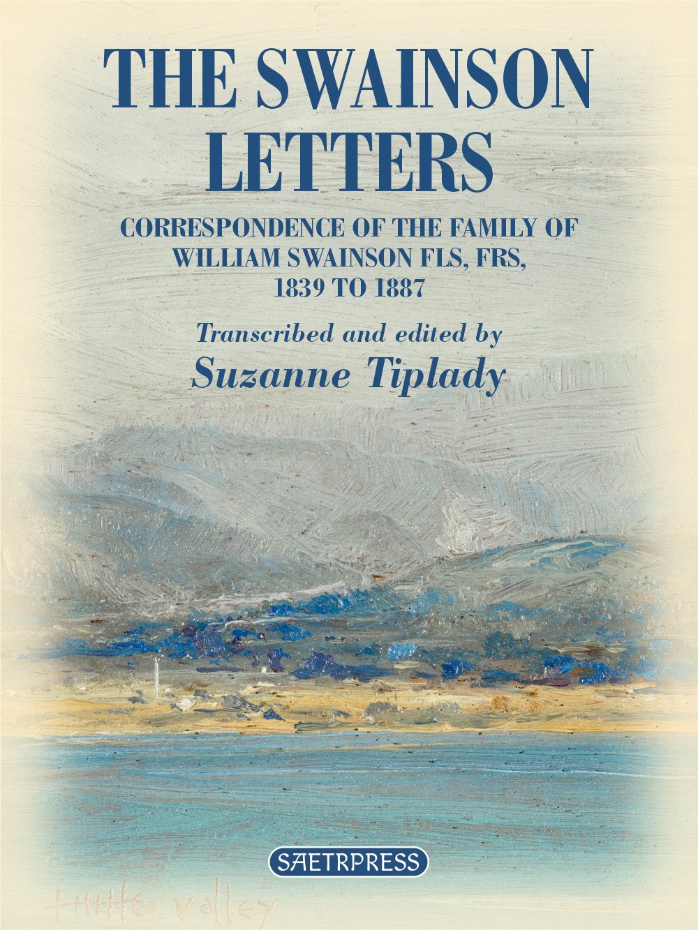 Amazon.com: The Swainson Letters: Correspondence of the Family of ...