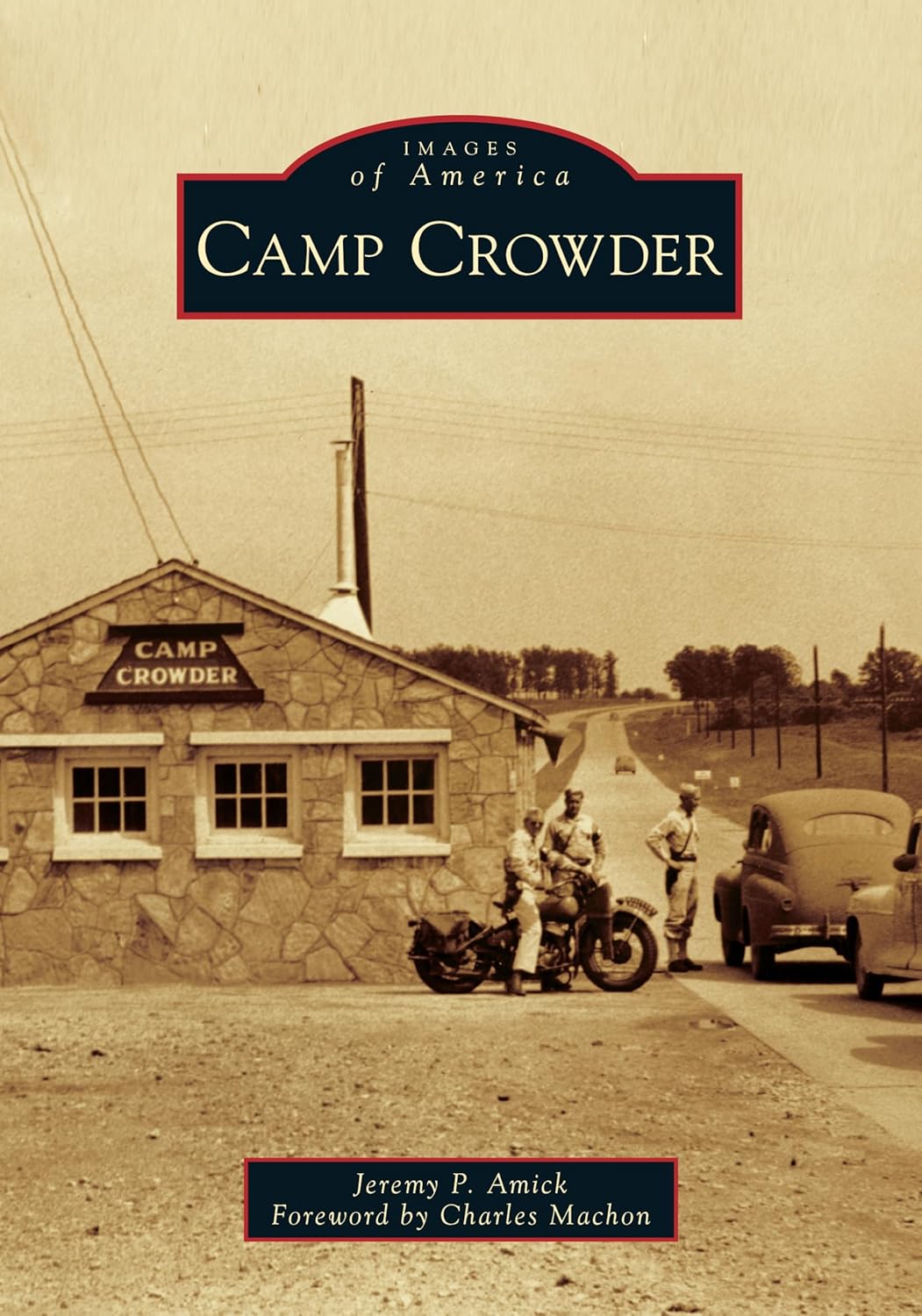 Amazon.com: Camp Crowder (Images of America): 9781467102575: Amick ...