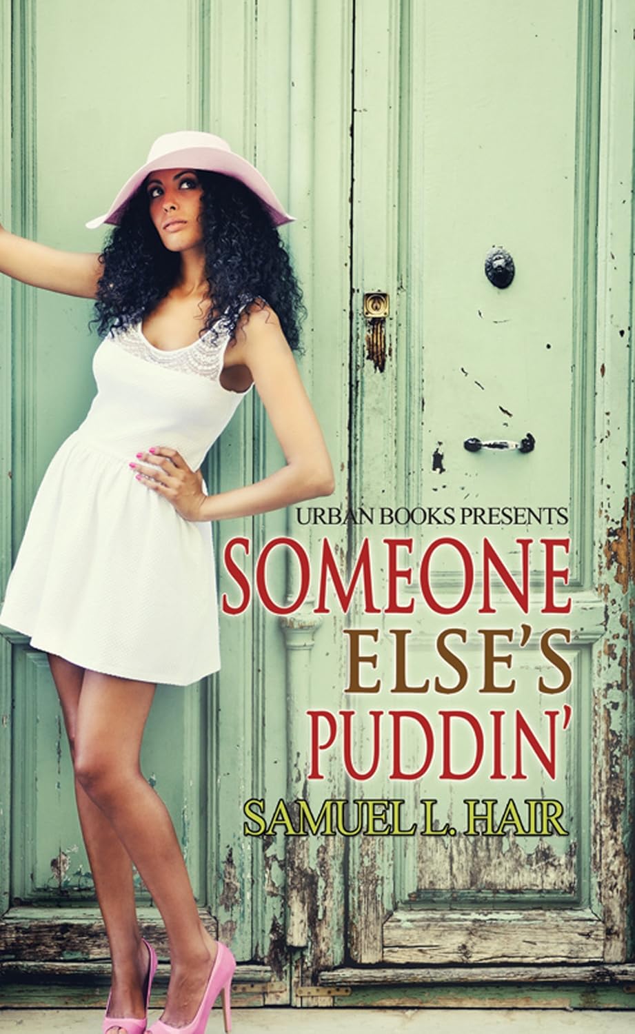 Amazon.com: Someone Else's Puddin': 9781933967660: Hair, Samuel L.: Books