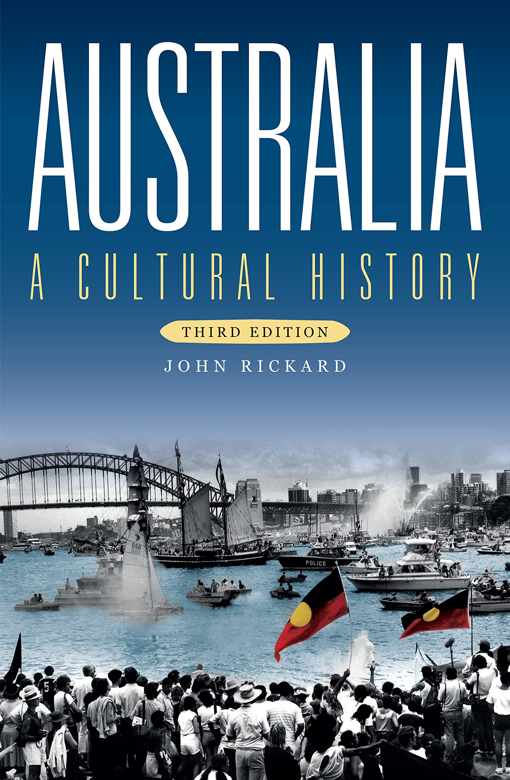 Australia: A Cultural History (Third Edition) (Australian History ...