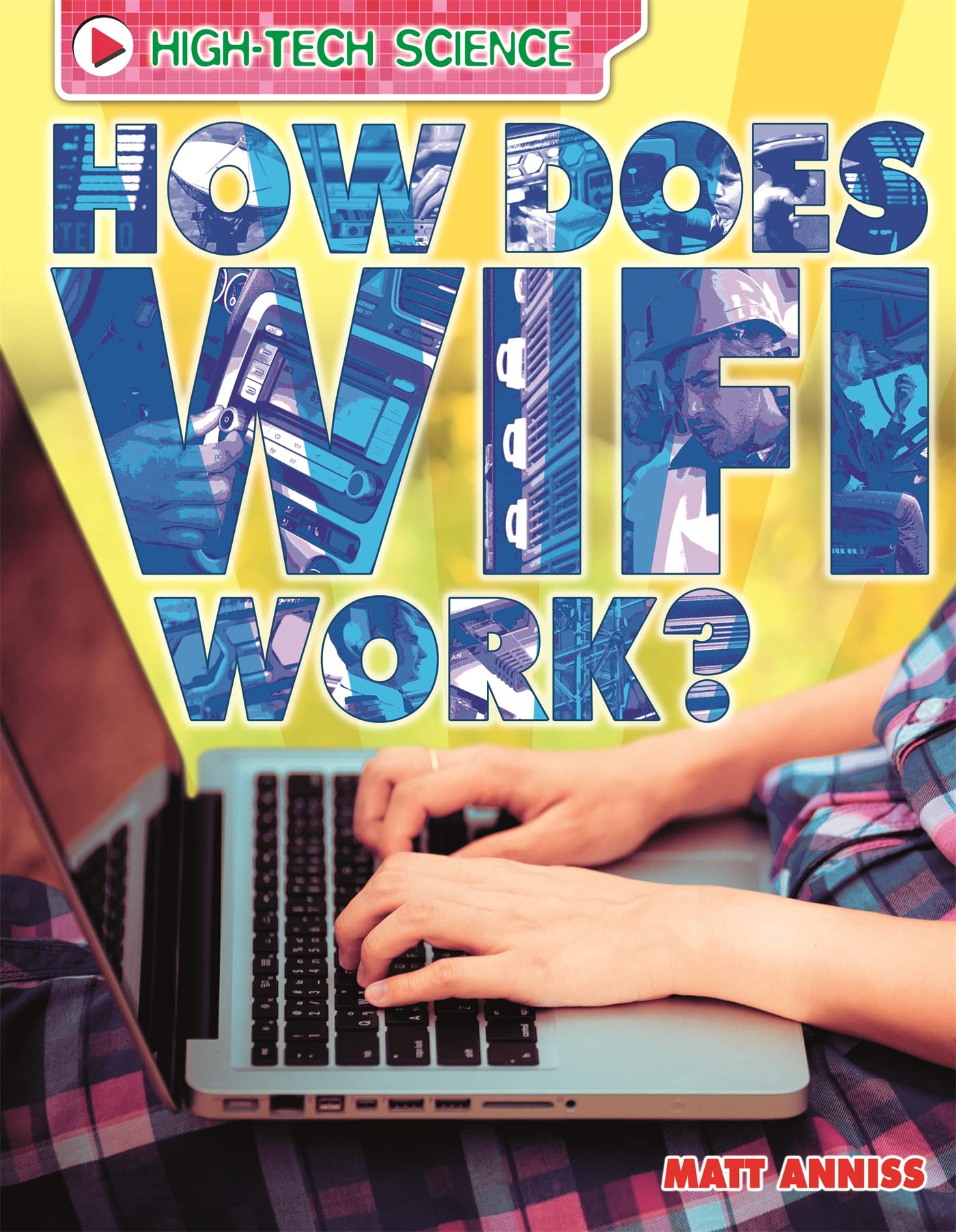 How Does Wifi Work: 9780750290845: Amazon.com: Books