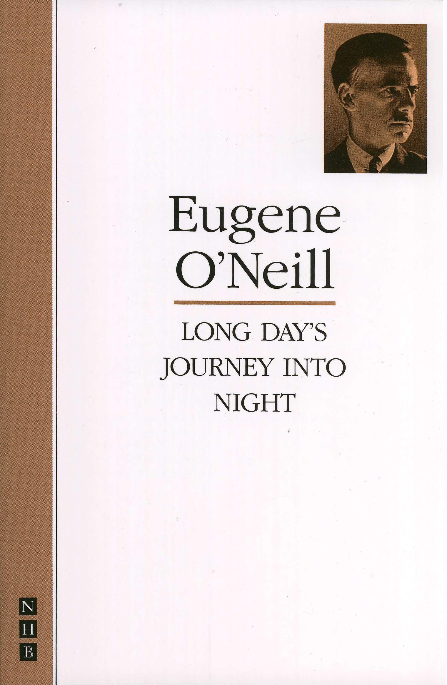 Long Day's Journey into Night (The O'Neill Collection): 0 : Eugene O ...