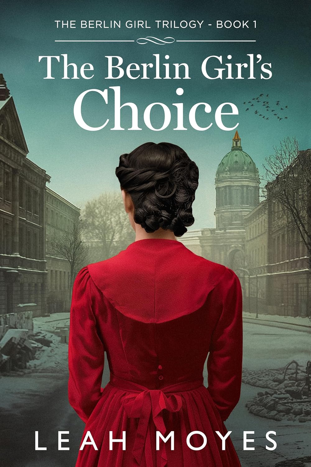 Amazon.com: The Berlin Girl's Choice: A Historical Fiction Novel (The ...