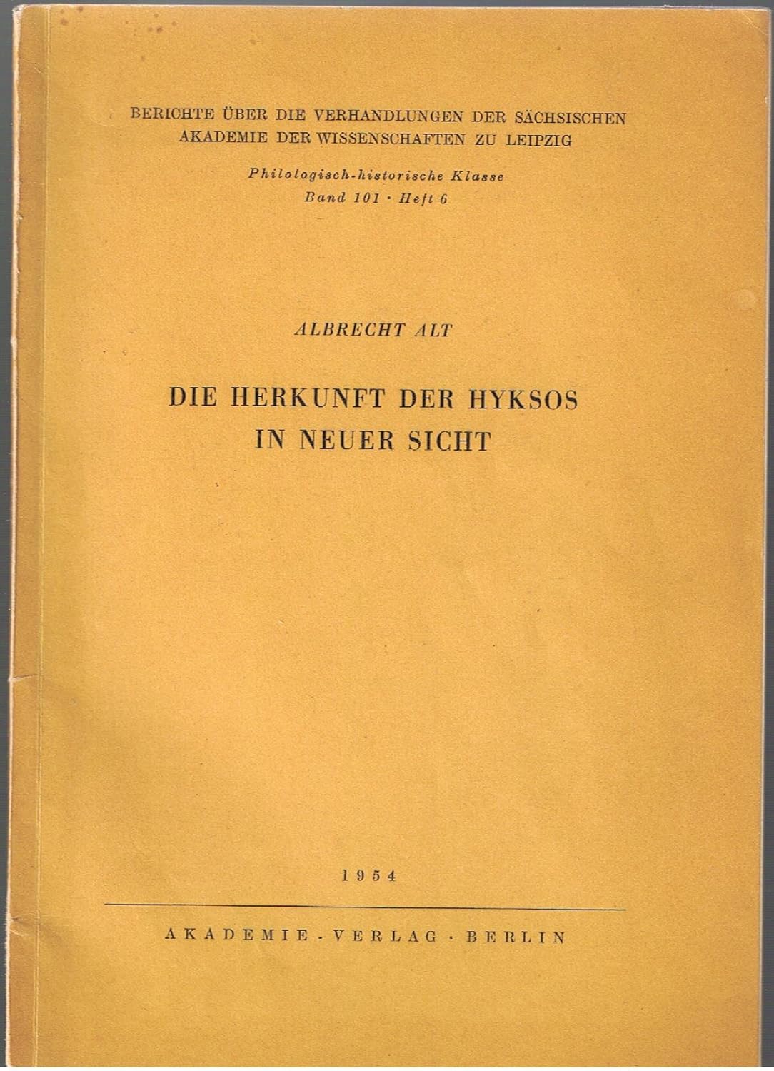 Die Herkunft der Hyksos in neuer Sicht : Albrecht Alt: Amazon.de: Bücher