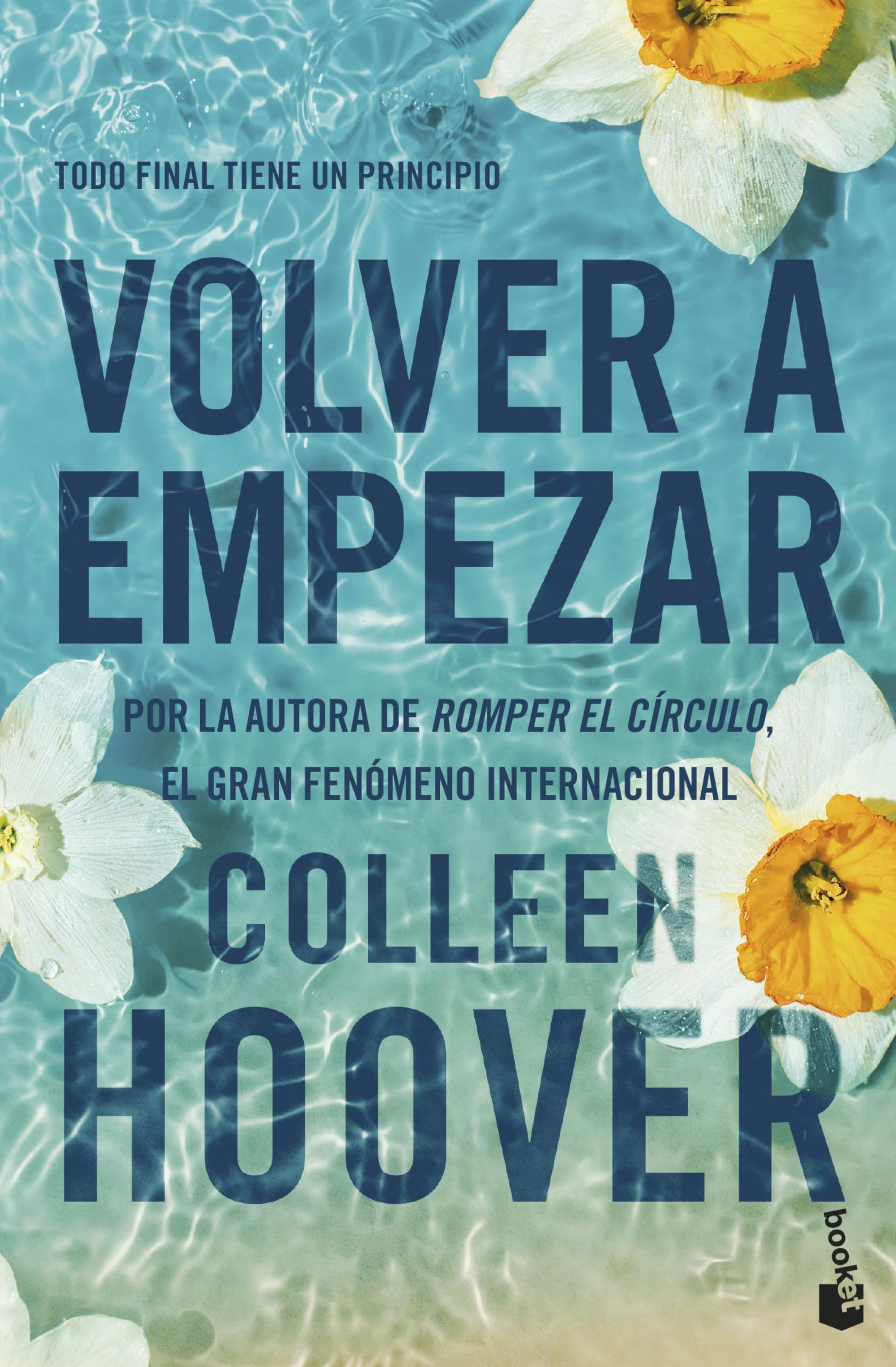 Volver a empezar (It Starts with Us) (Bestseller) : Hoover, Colleen ...