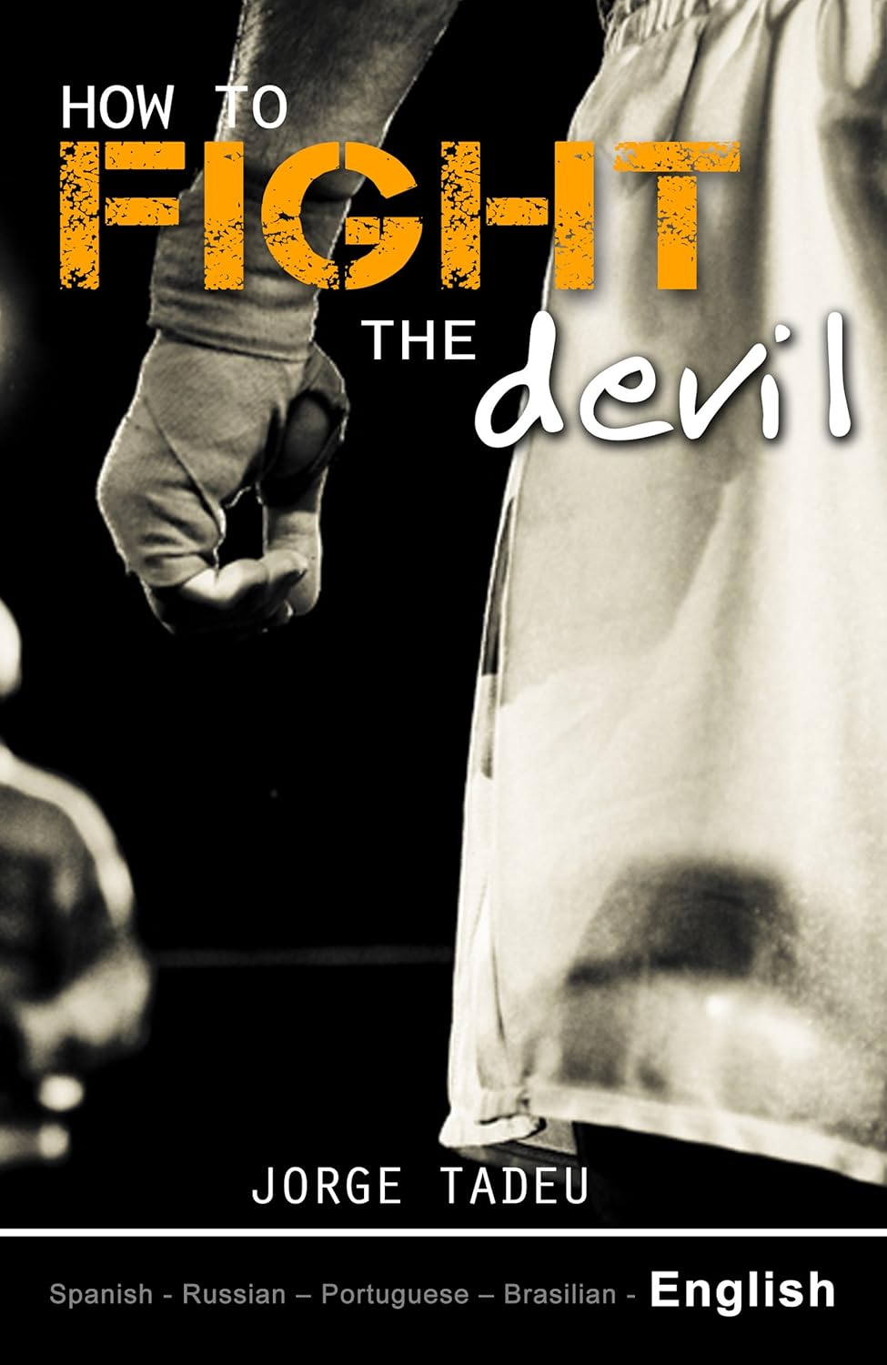 How to Fight the devil - Kindle edition by Tadeu, Jorge. Religion ...