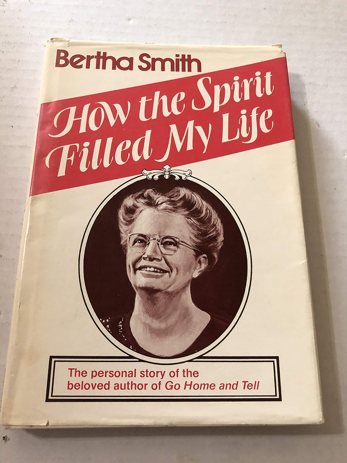 HOW THE SPIRIT FILLED MY LIFE: Smith, Bertha: 9780805455403: Amazon.com ...