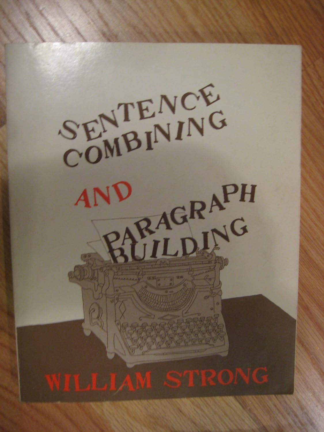 Sentence combining and paragraph building: William Strong ...