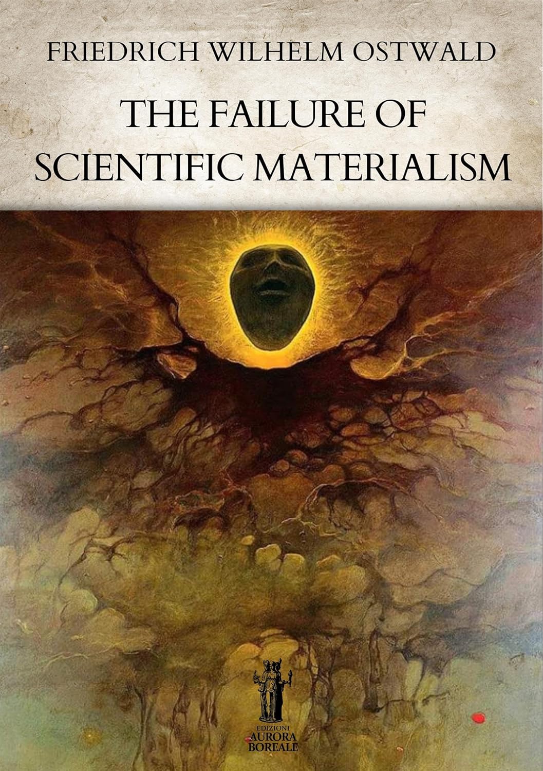 The Failure of Scientific Materialism - Kindle edition by Friedrich ...