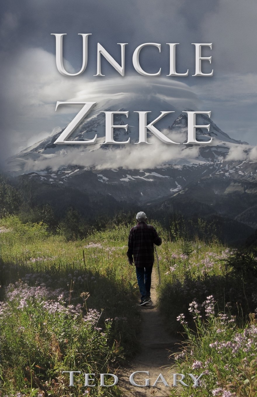 Uncle Zeke: Gary, Ted: 9780990902102: Amazon.com: Books