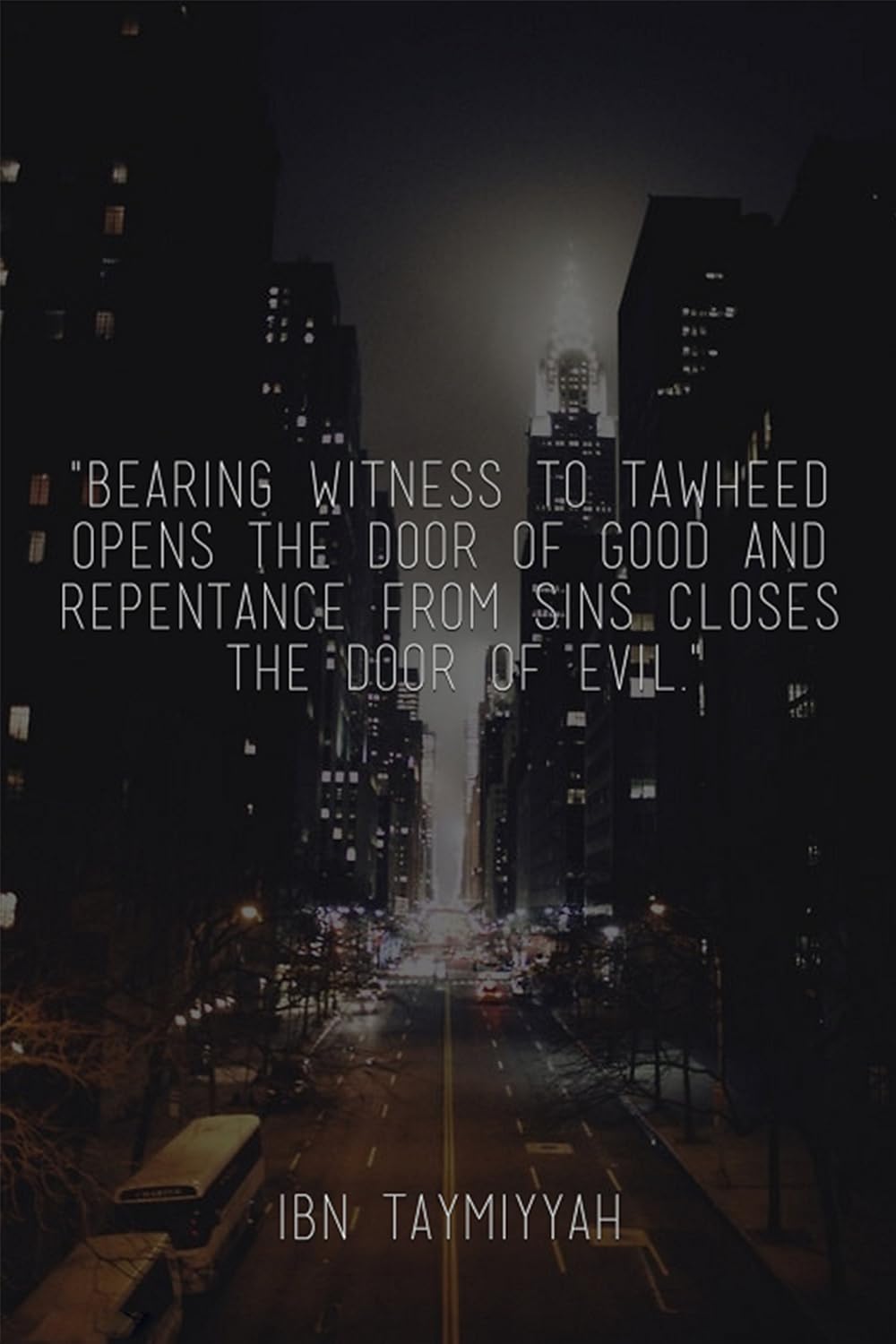 Islamic Quotations | Quote by IBN Taymiyyah - Bearing Witness to ...
