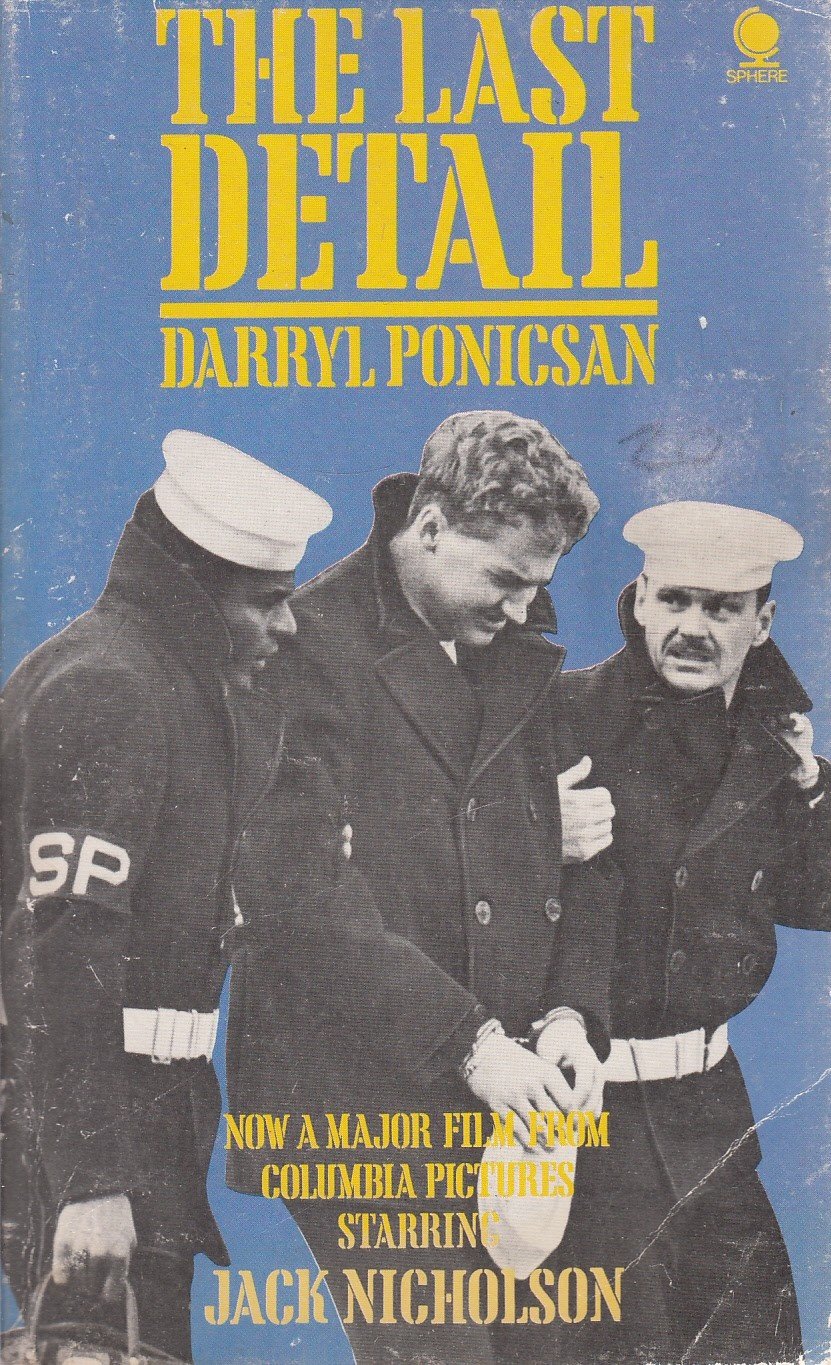 Last Detail: Darryl Ponicsan: 9780722169339: Amazon.com: Books