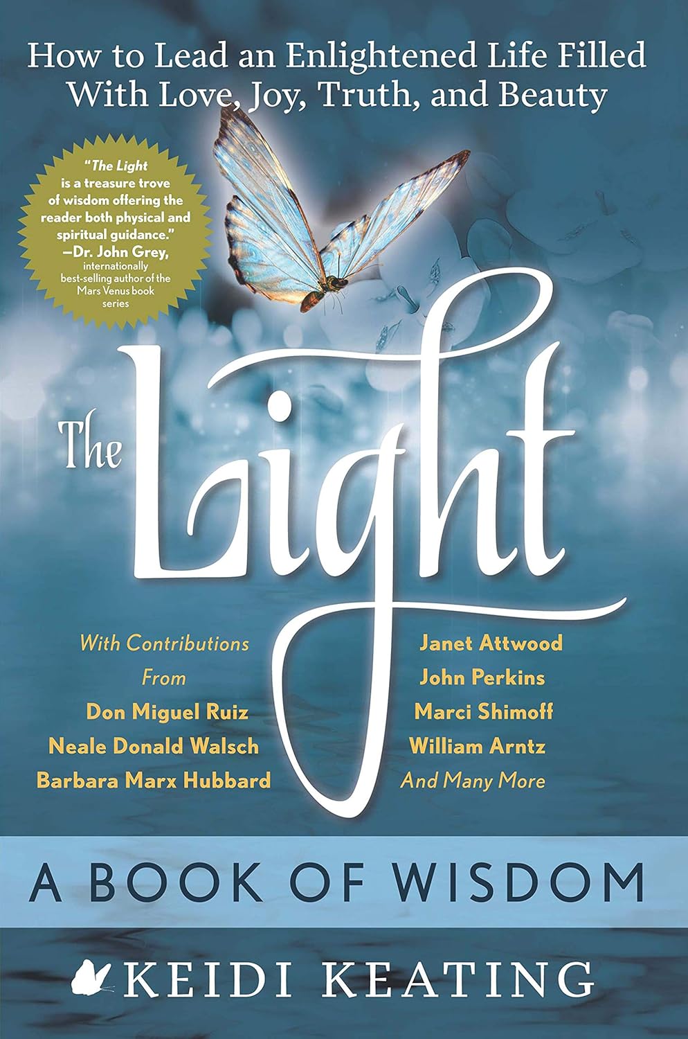 The Light: A Book of Wisdom: How to Lead an Enlightened Life Filled ...