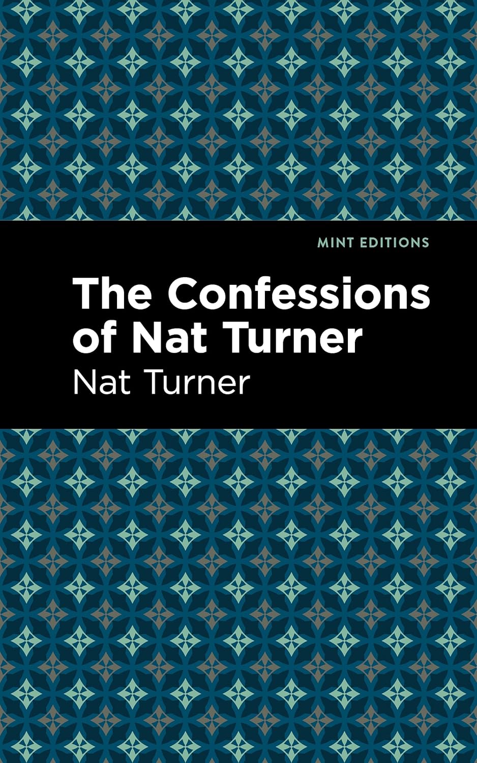 The Confessions of Nat Turner (Black Narratives): Turner, Nat, Editions ...