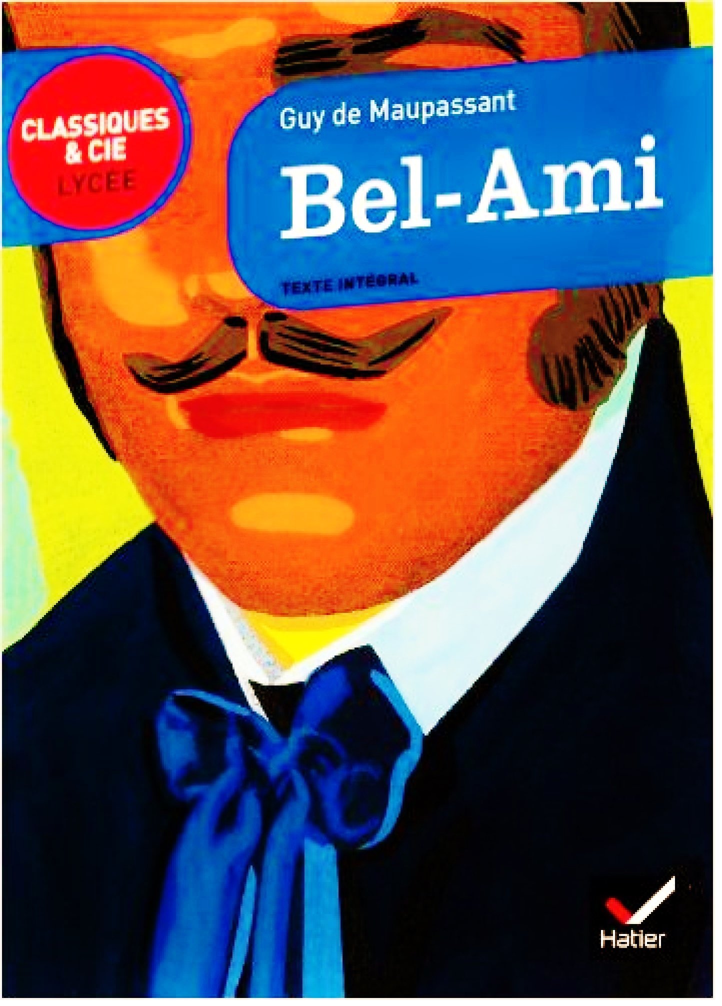 Bel-Ami: Amazon.co.uk: Maupassant, Guy de: 9782218962189: Books