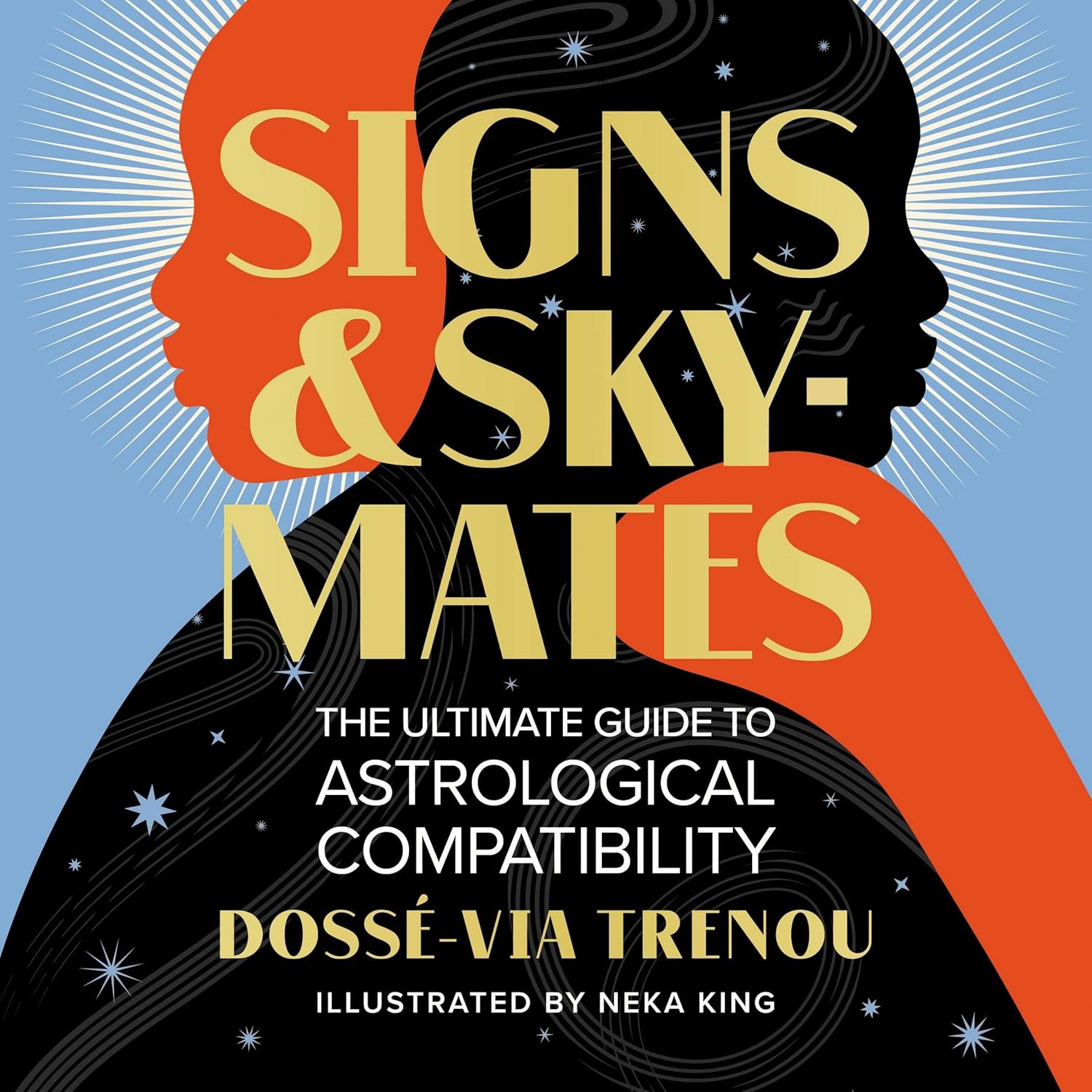 Signs & Skymates: The Ultimate Guide to Astrological Compatibility ...