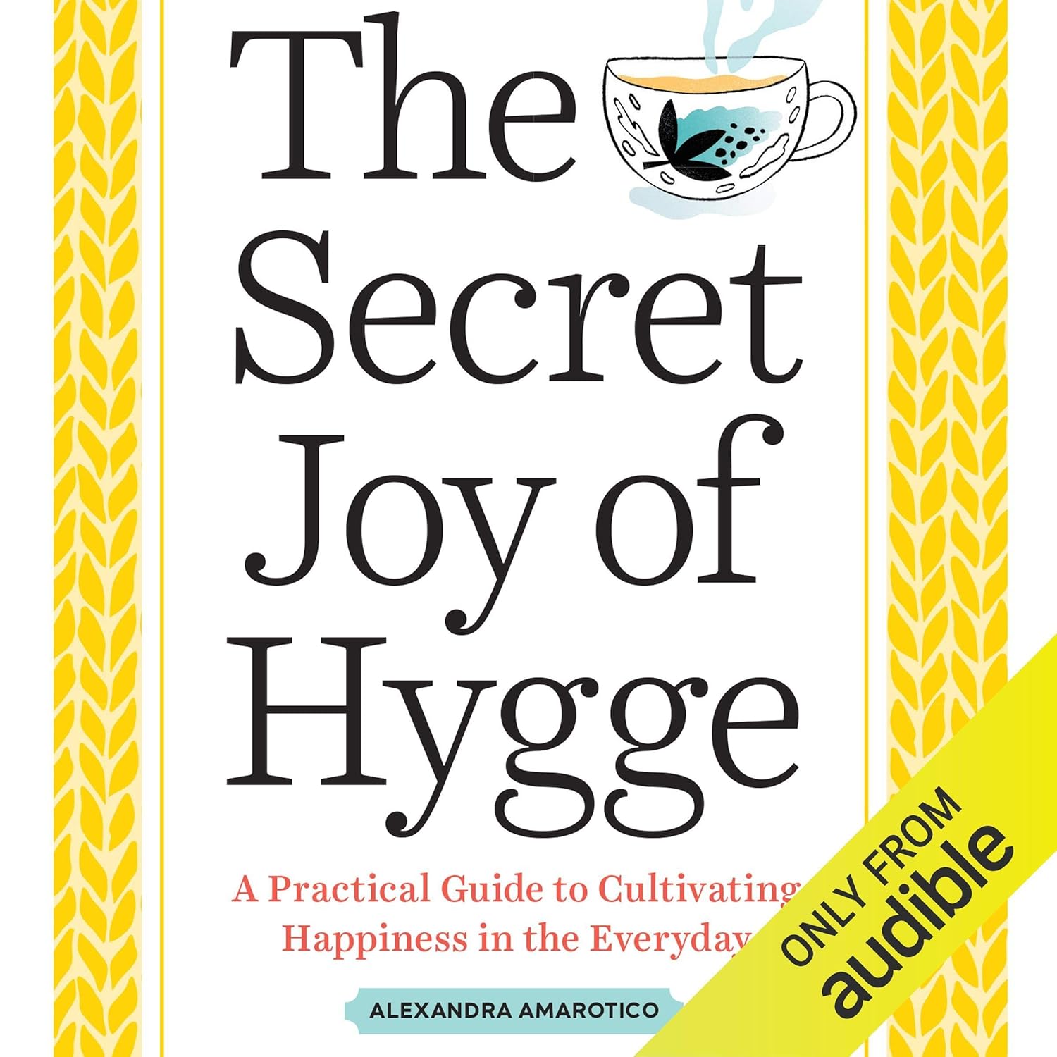 Amazon.com: The Secret Joy of Hygge: A Practical Guide to Cultivating ...