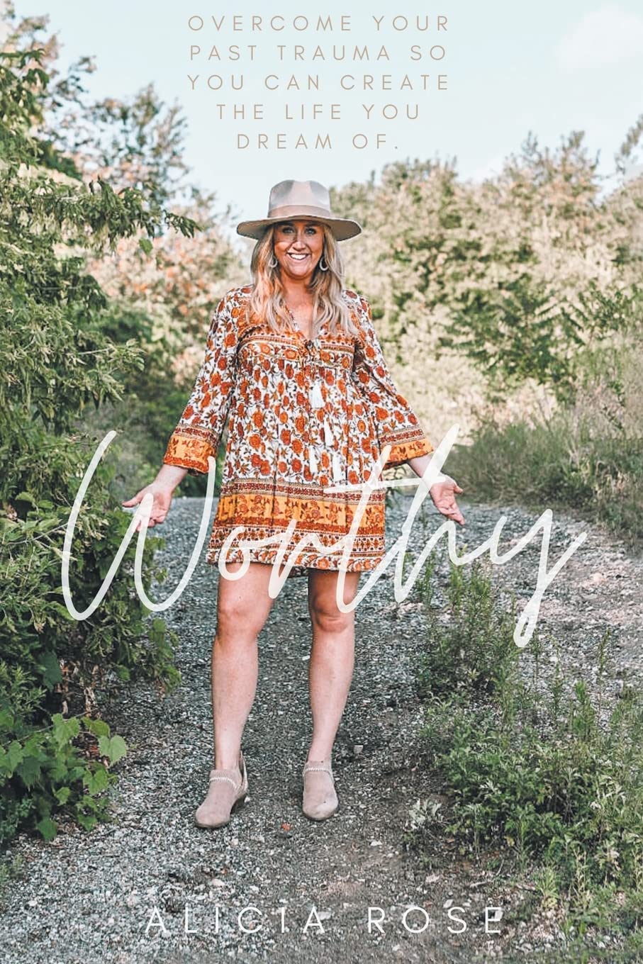 Worthy: Rose, Alicia: 9781098073855: Amazon.com: Books