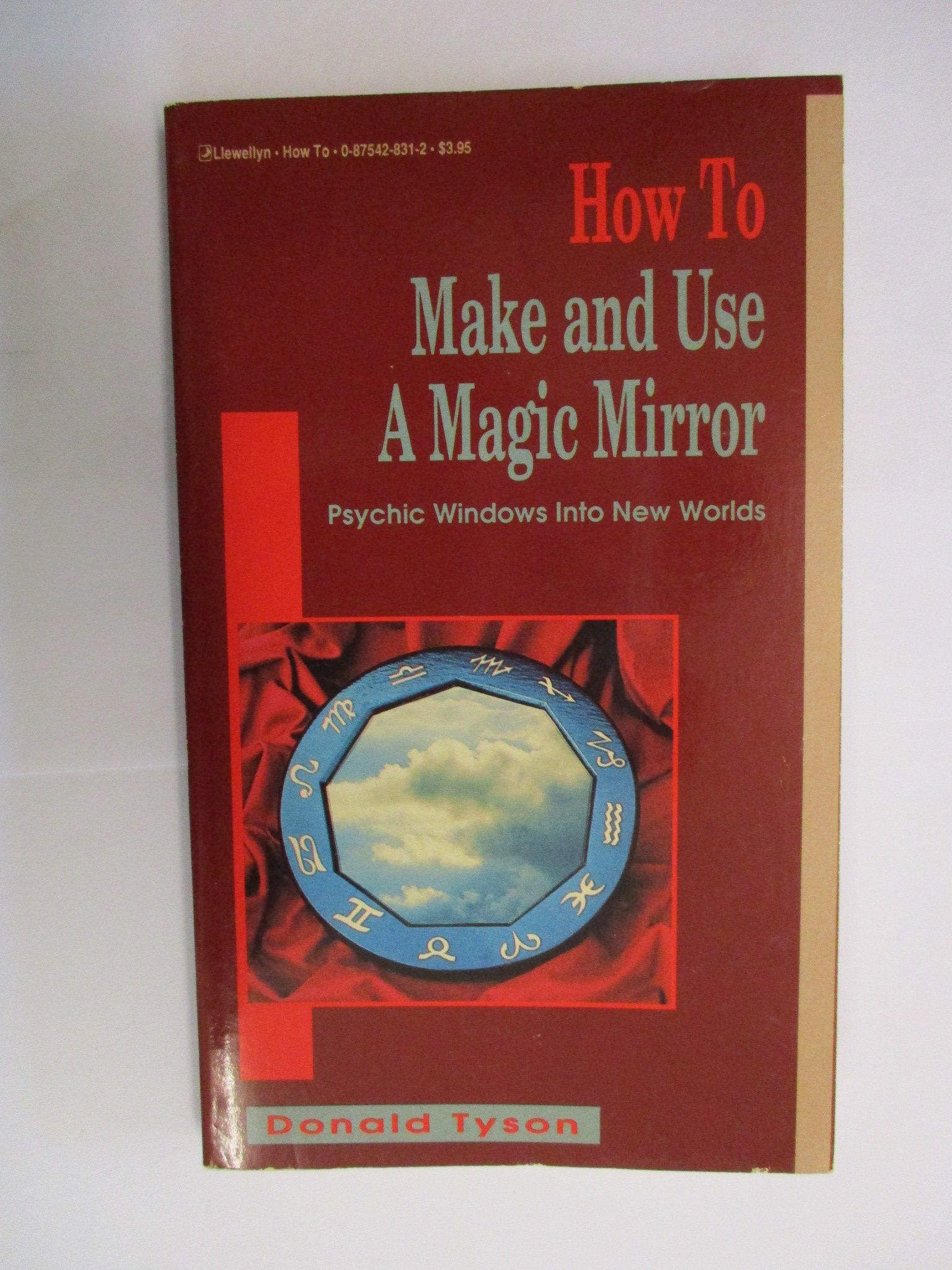 Buy How to Make and Use a Magic Mirror: Psychic Windows into New Worlds ...