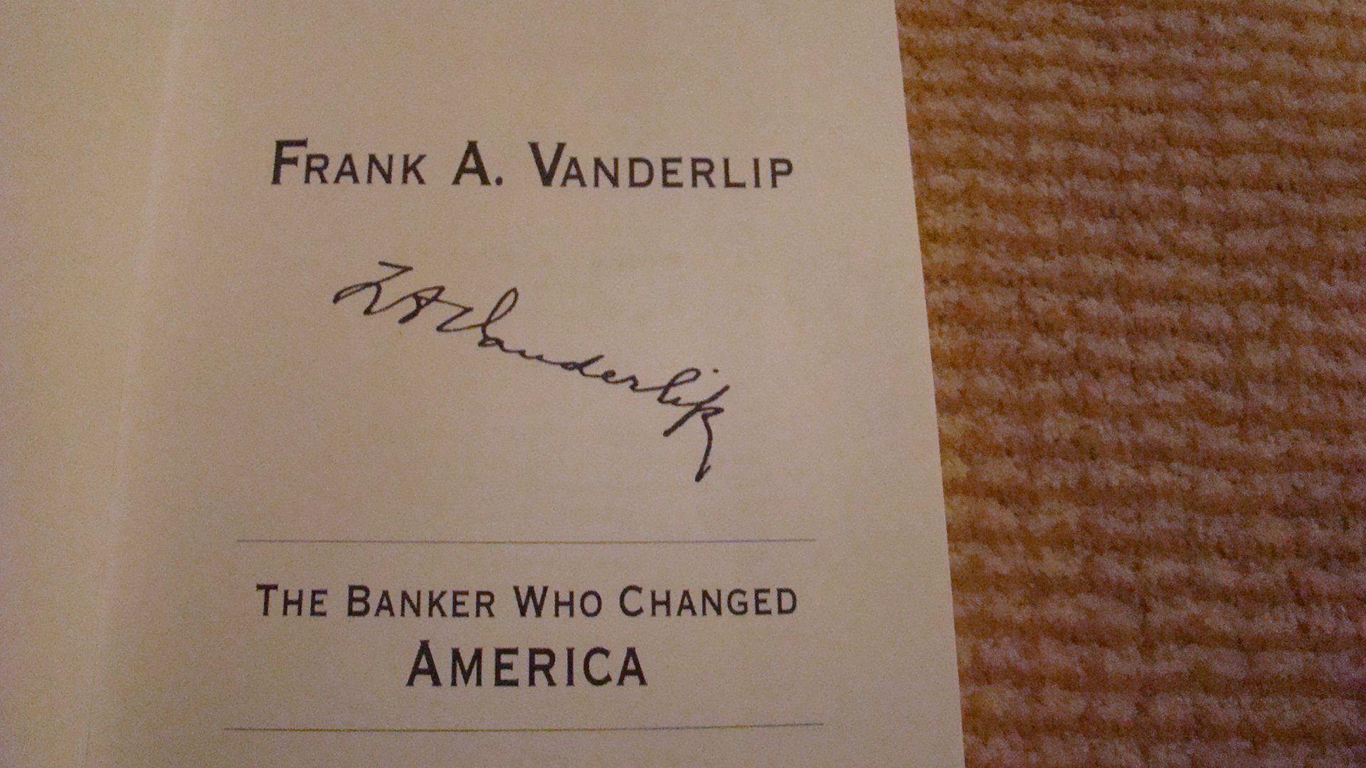 Frank A. Vanderlip: The Banker Who Changed America: Mack, Vicki A ...