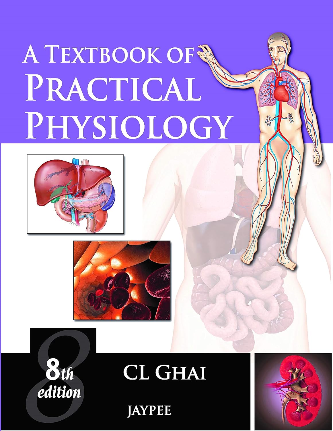 A Textbook Of Practical Physiology eBook : Ghai, CL: Amazon.in: Kindle ...