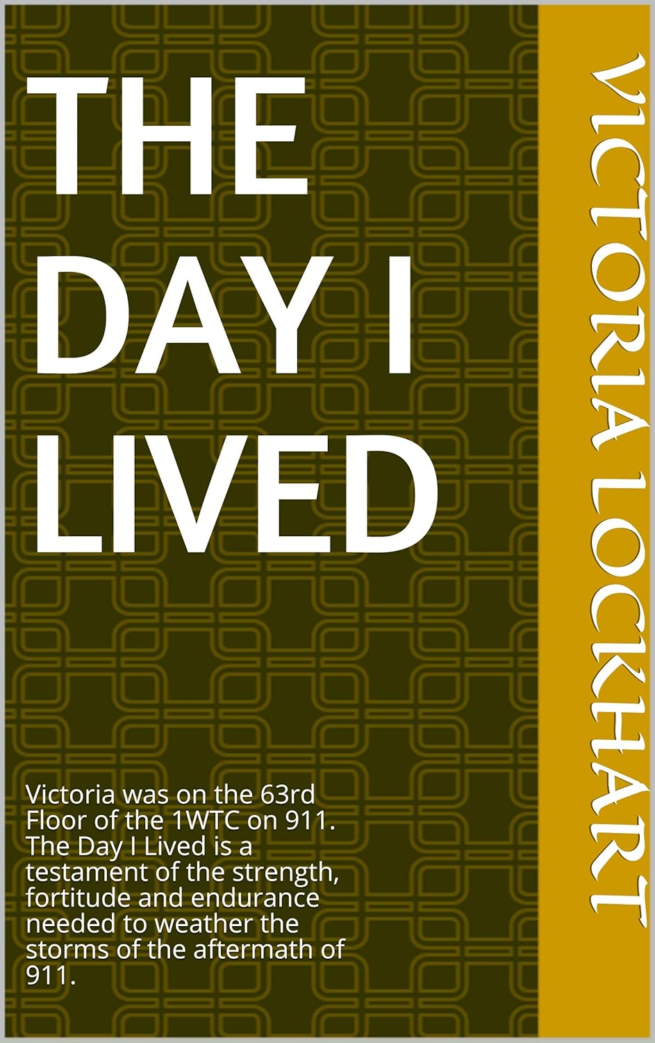 Amazon.com: The Day I Lived (World Trade Center Victor Book 2) eBook ...