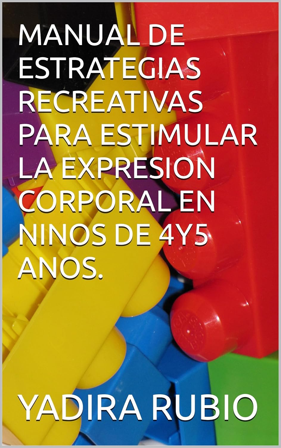 Amazon.co.jp: MANUAL DE ESTRATEGIAS RECREATIVAS PARA ESTIMULAR LA ...