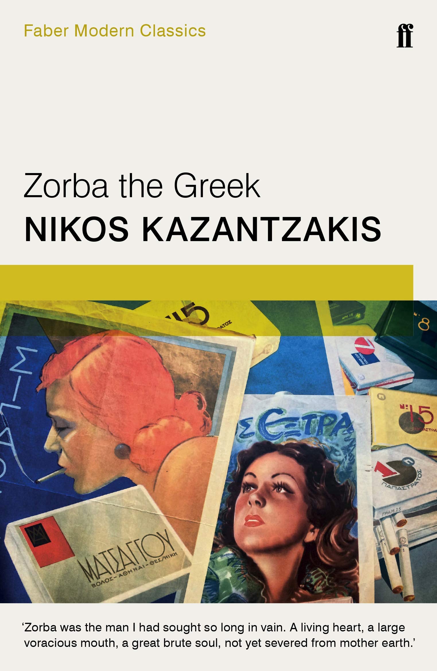 Zorba the Greek: Faber Modern Classics: Amazon.co.uk: Kazantzakis ...
